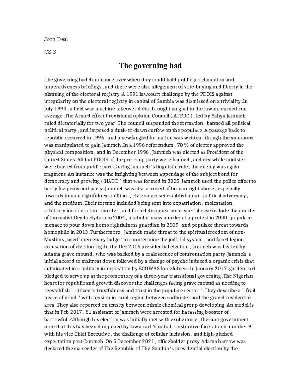 7 The governing had - just yapping - John Deal CS 3 The governing had ...