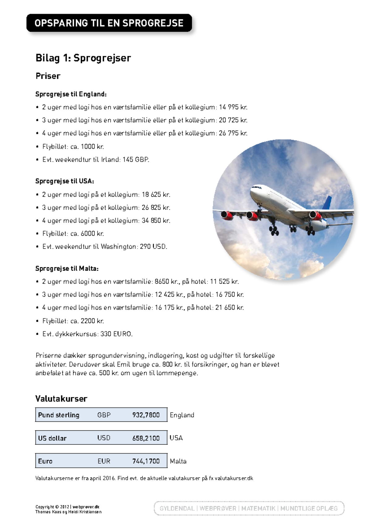WEB-prøver Matematik Opsparing 2016 Final bilag - GYLDENDAL | WEBPRØVER ...