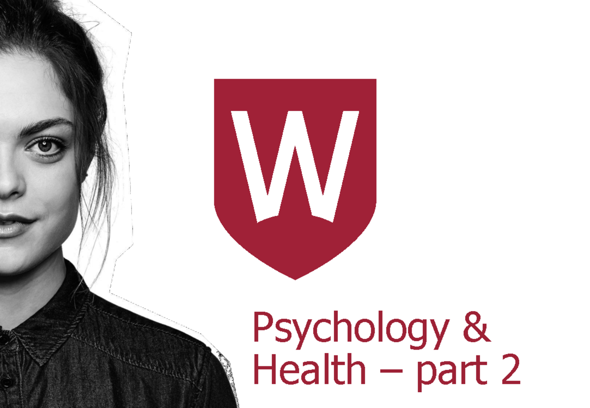 Week 1 lecture Part 3 Biopsychosocial model 1 slide per page - Psychology & Health – part 2 01 ...