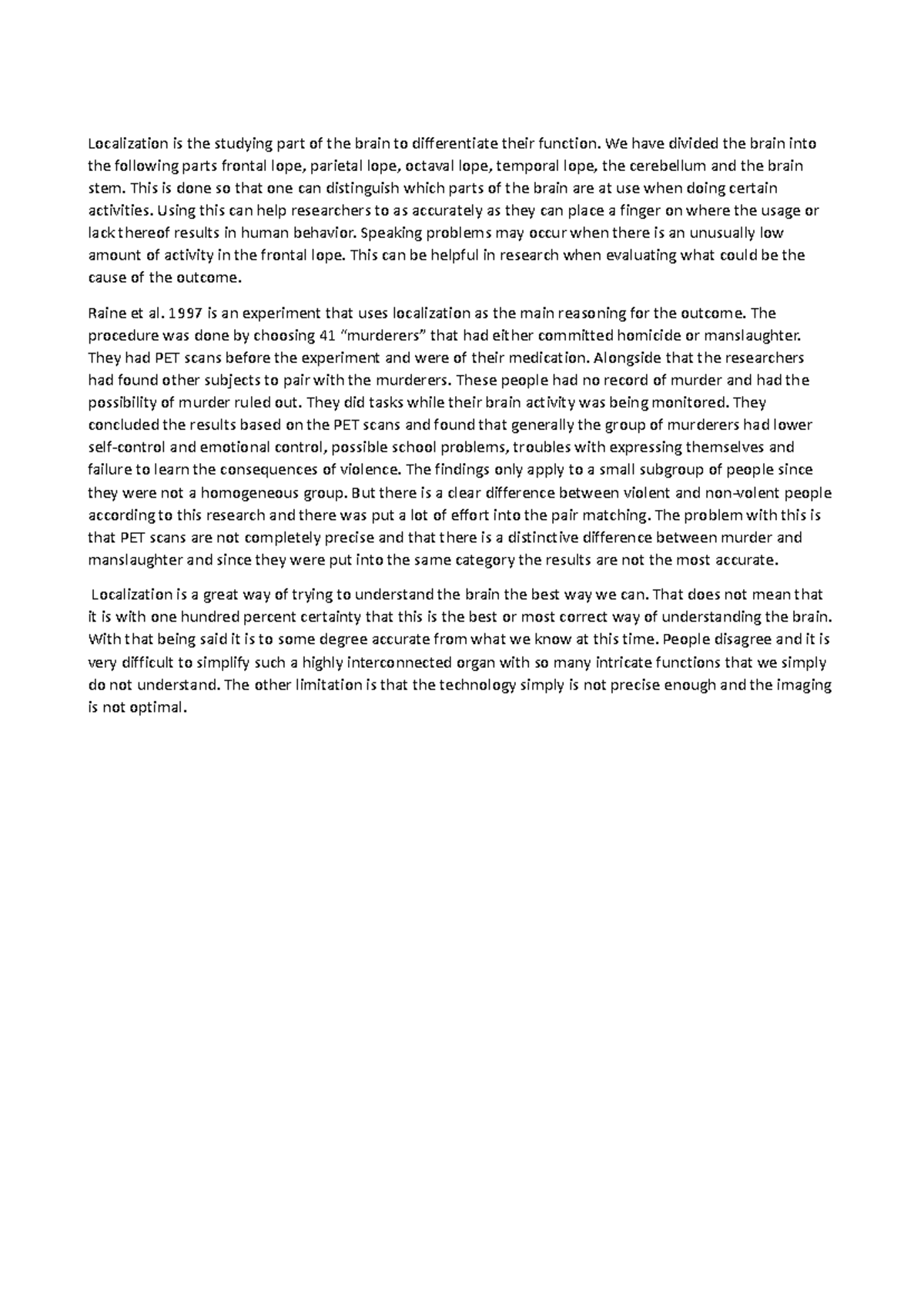 Localization - psych - Localization is the studying part of the brain ...