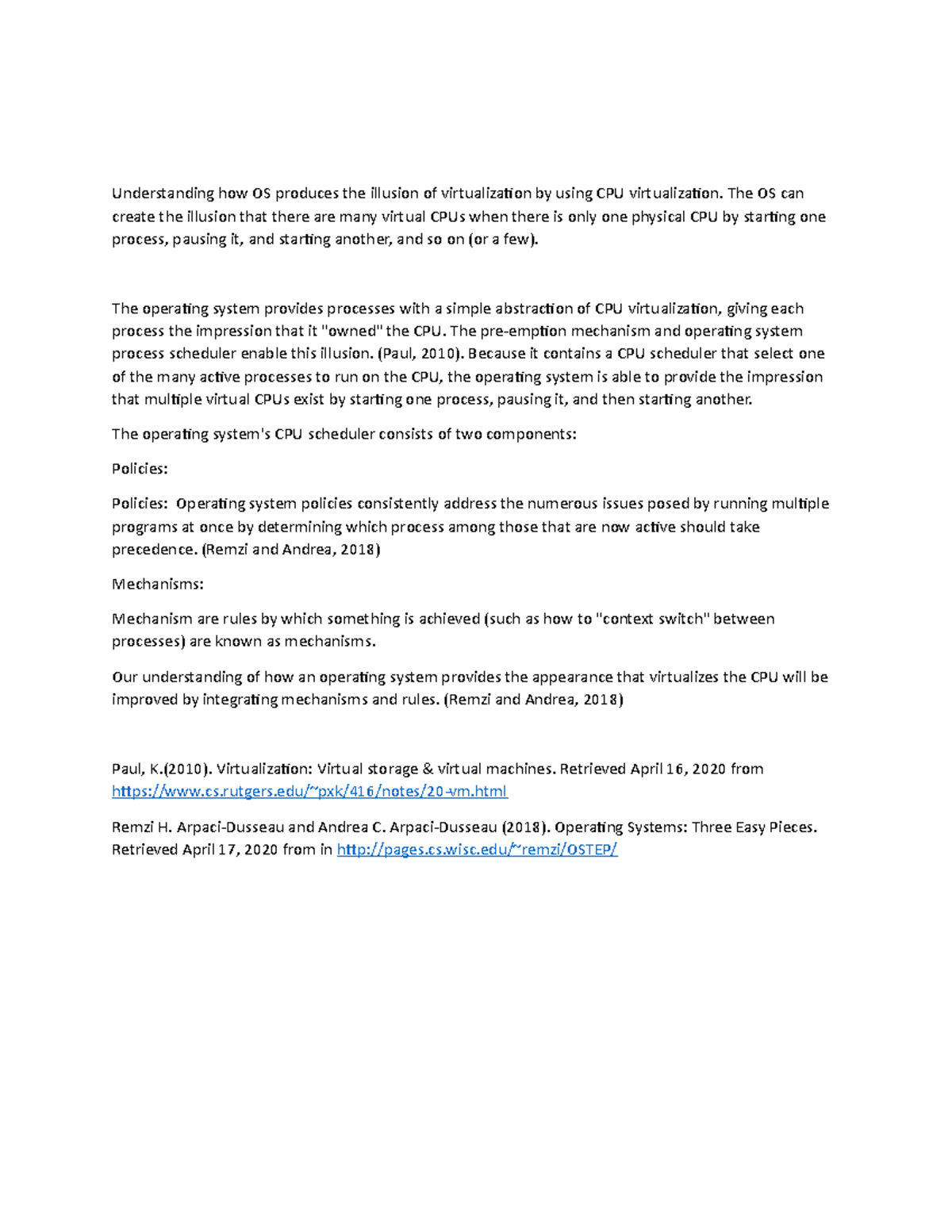 Understanding how OS produces the illusion of virtualization by using ...