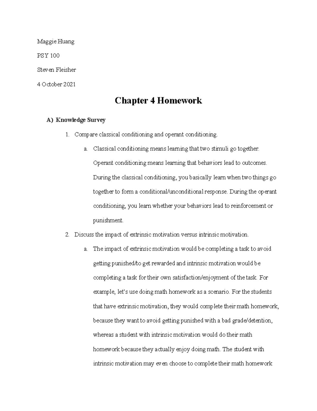 Chapter 4 Homework - PSY 100 - Maggie Huang PSY 100 Steven Fleisher 4 ...