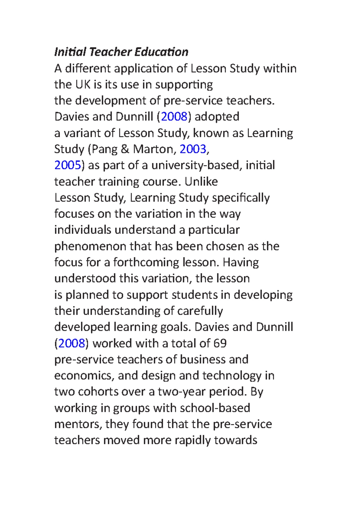 Initial Teacher Education - Davies and Dunnill ( 2008 ) adopted a ...