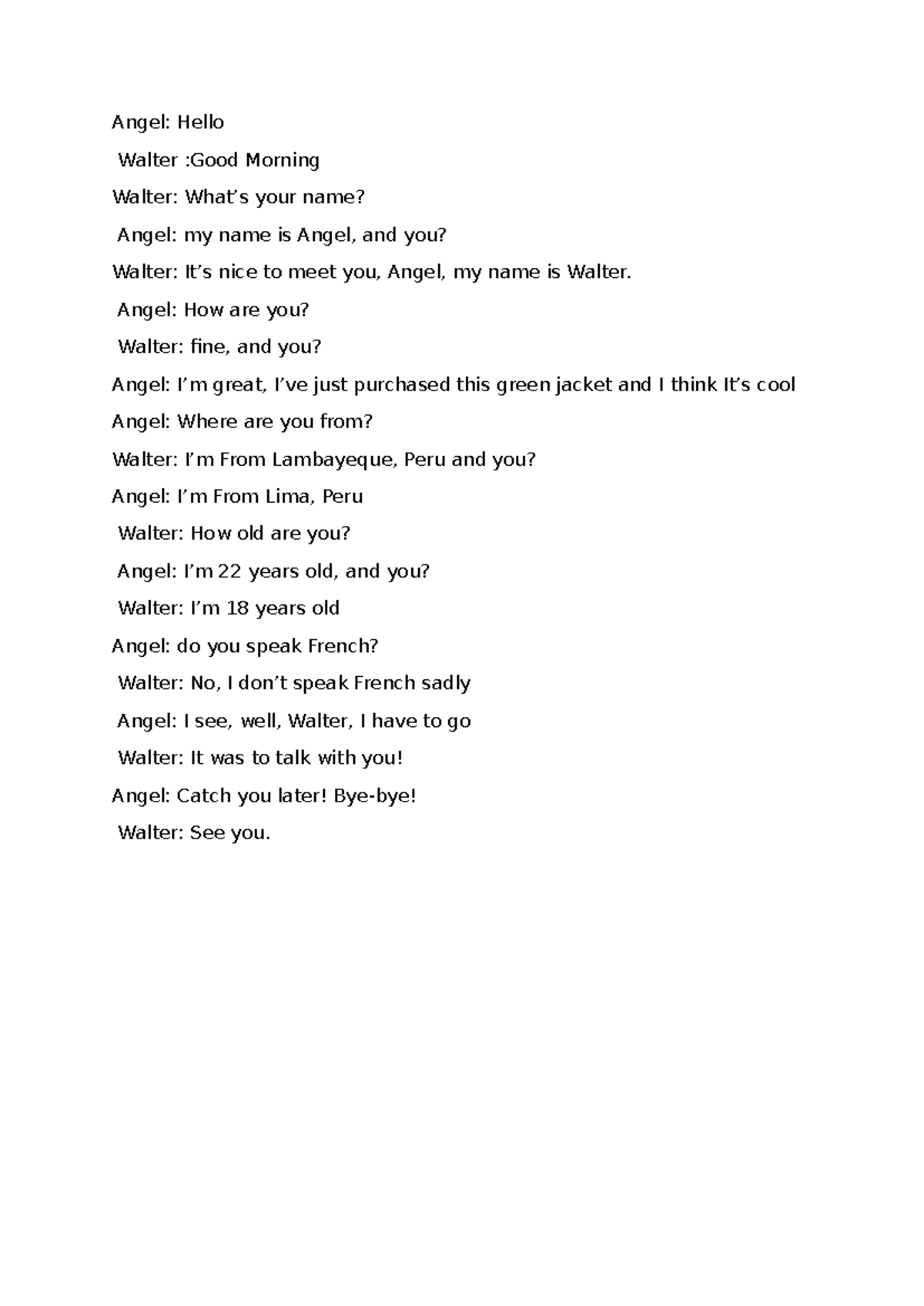 Semana 1(version 2) - Angel: Hello Walter :Good Morning Walter: What’s ...