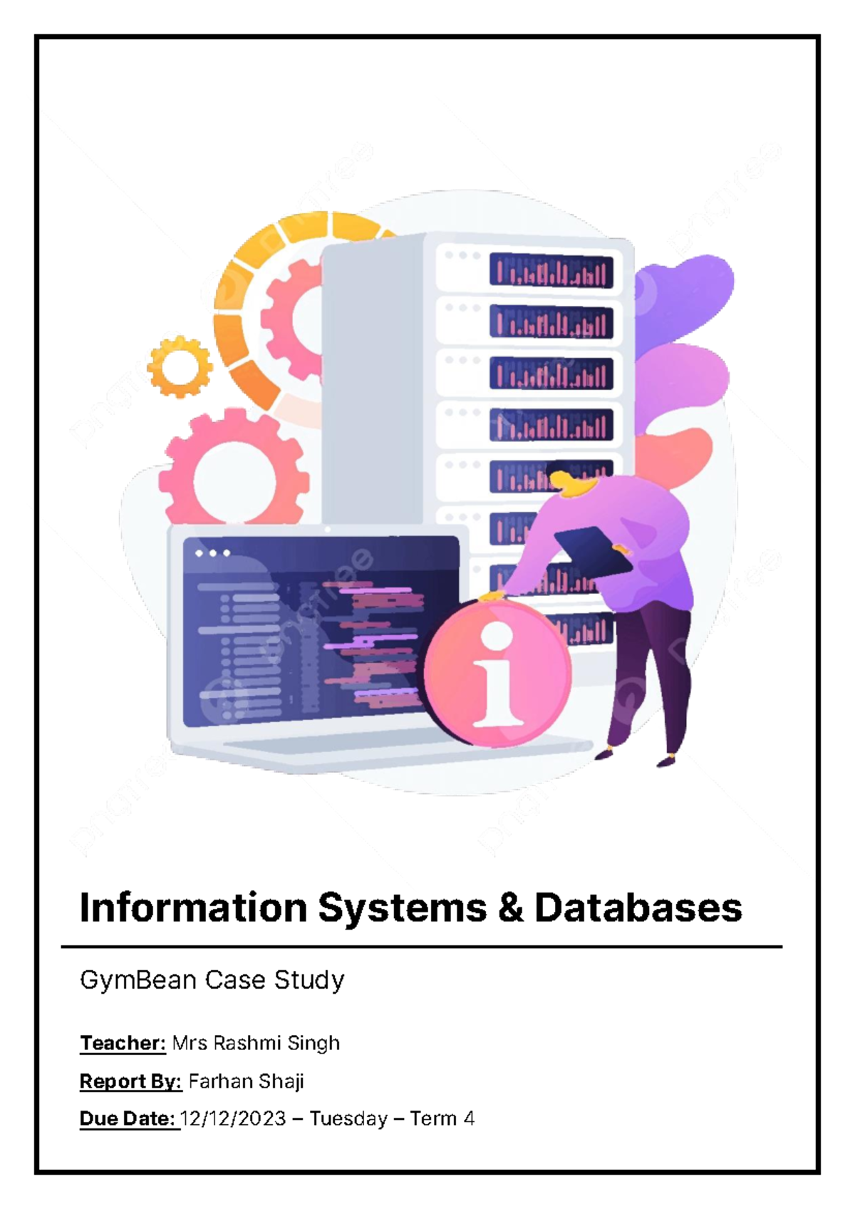 IPT HSC TASK - Major Project - Information Systems & Databases GymBean Case Study HSC Task 1 ...