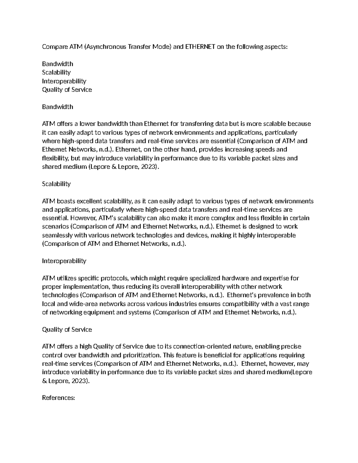 Cs2204-unit1-discussion - Compare ATM (Asynchronous Transfer Mode) and ETHERNET on the following ...