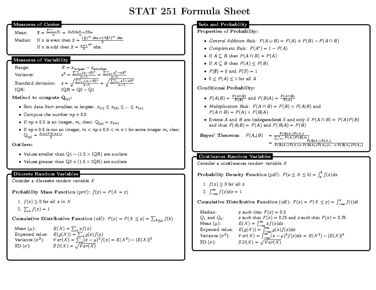Statistics Formula Sheet - STAT 251 Formula Sheet Mean: x = ∑n i=1 xi n ...