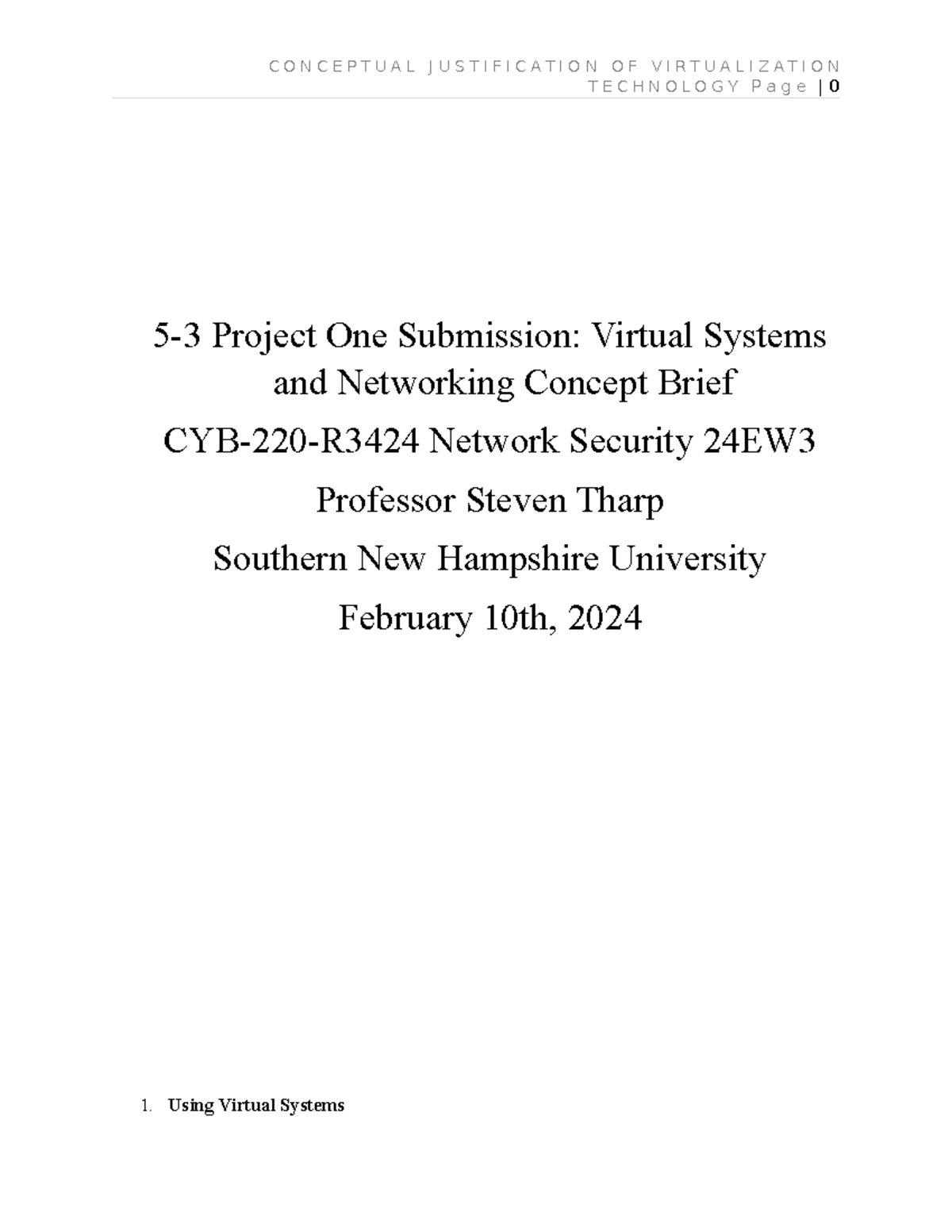 CYB 220 Project One Tyler Riggs - T E C H N O L O G Y P a g e | 0 5-3 Project One Submission ...