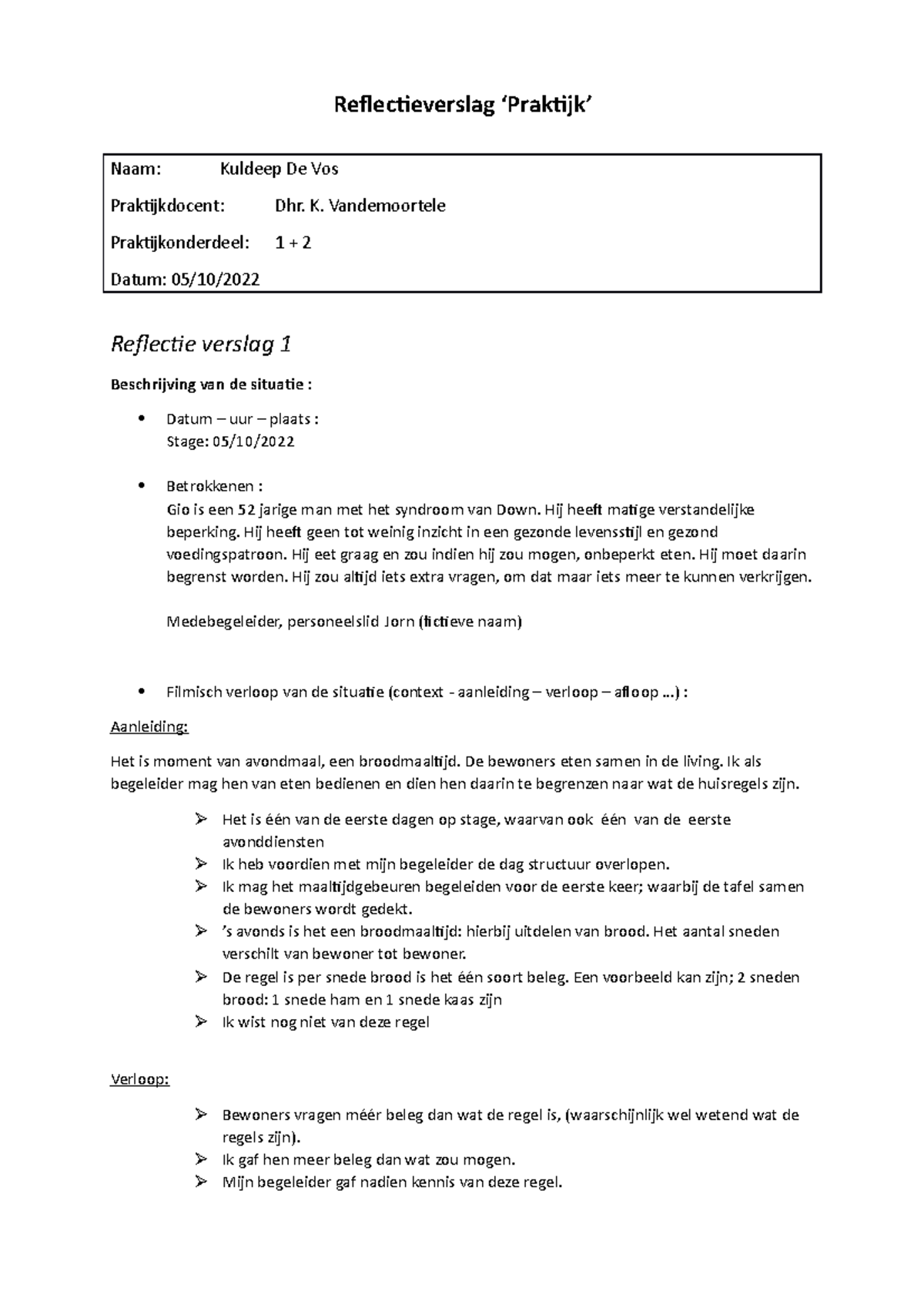 Reflectieverslag 1 Praktijk - Reflectieverslag ‘Praktijk’ Naam: Kuldeep ...