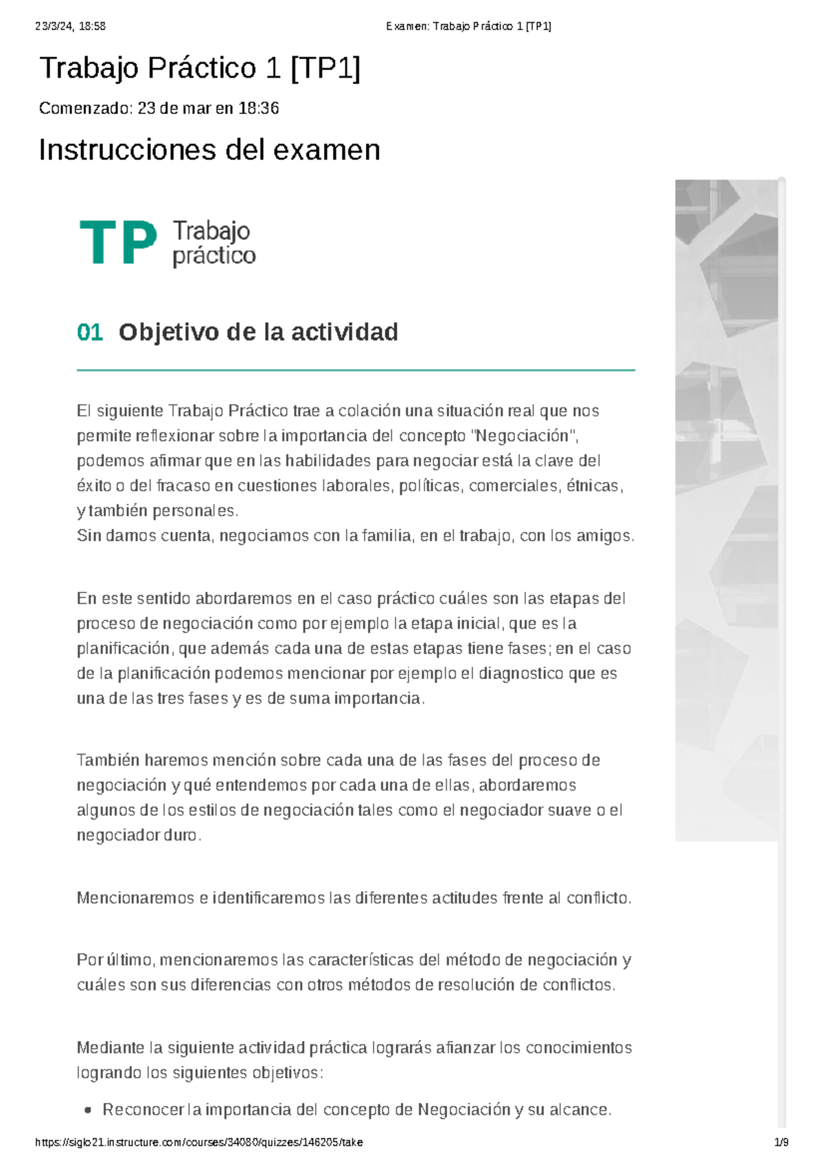 Examen Trabajo Práctico 1 [TP1] negociacion - Trabajo Práctico 1 [TP1] Comenzado: 23 de mar en ...