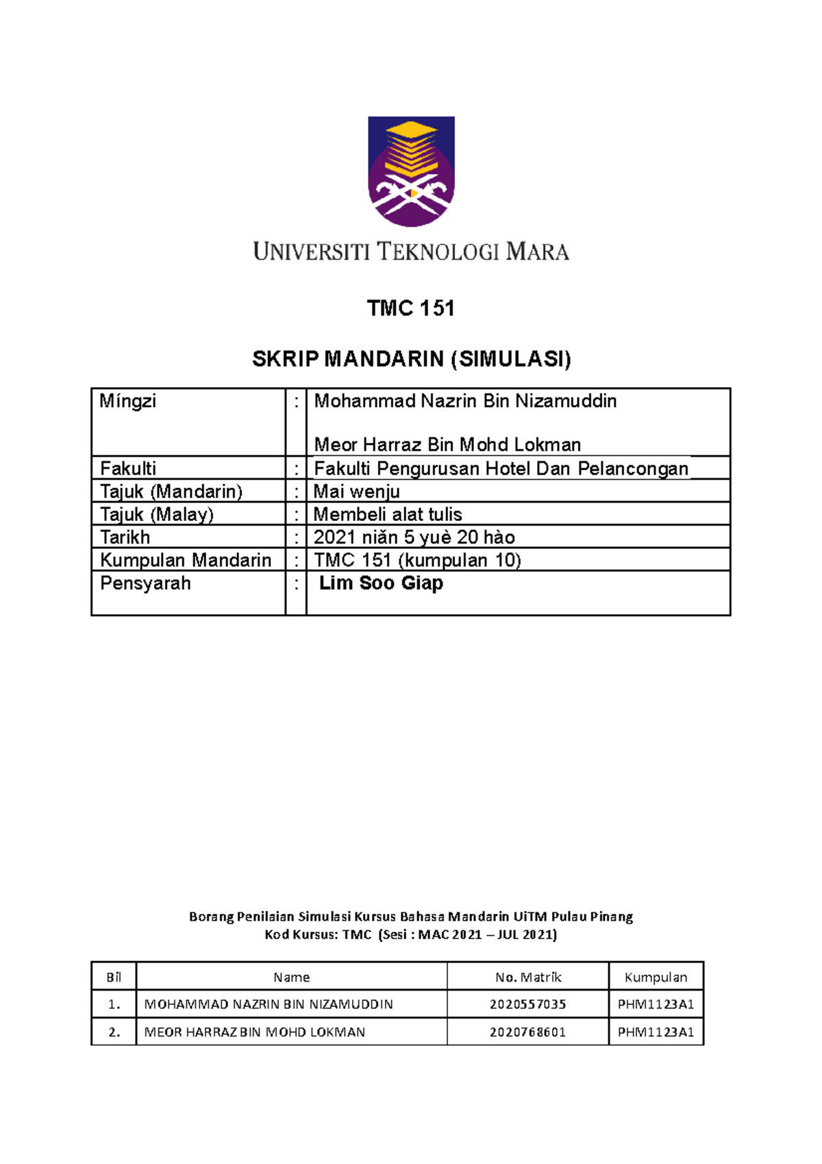 TMC151 Simulation Format Kumpulan 10 Nazrin DAN MEOR Harraz - TMC 151 SKRIP MANDARIN (SIMULASI ...