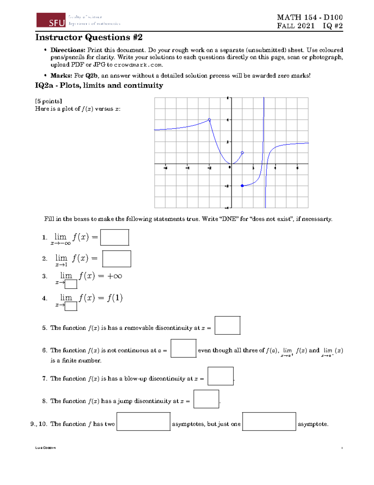 154IQ2 - IQ2 - MATH 154 - D FALL2021 IQ Instructor Questions Directions: Print this document. Do ...