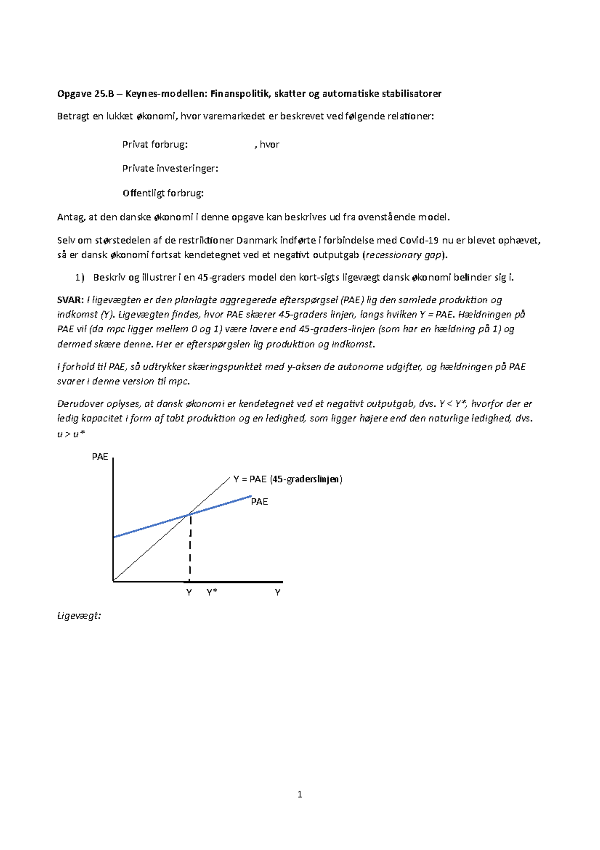 Opg. 13.B – FP og skatter i Keynes vejledende - Opgave 25 – Keynes ...
