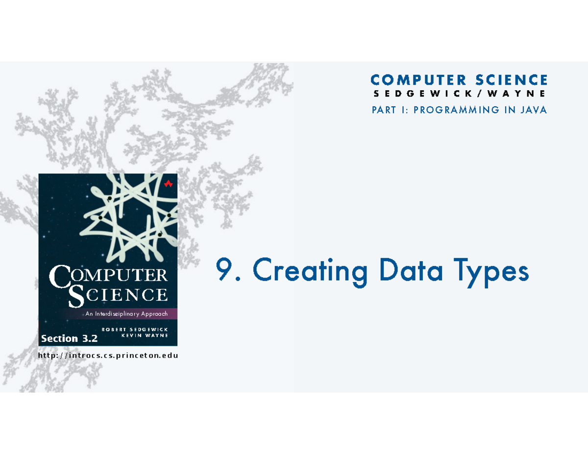 03 01 CS 3.2 Creating Data Types (o TDA’s) - COMPUTER SCIENCE SEDGEWICK ...