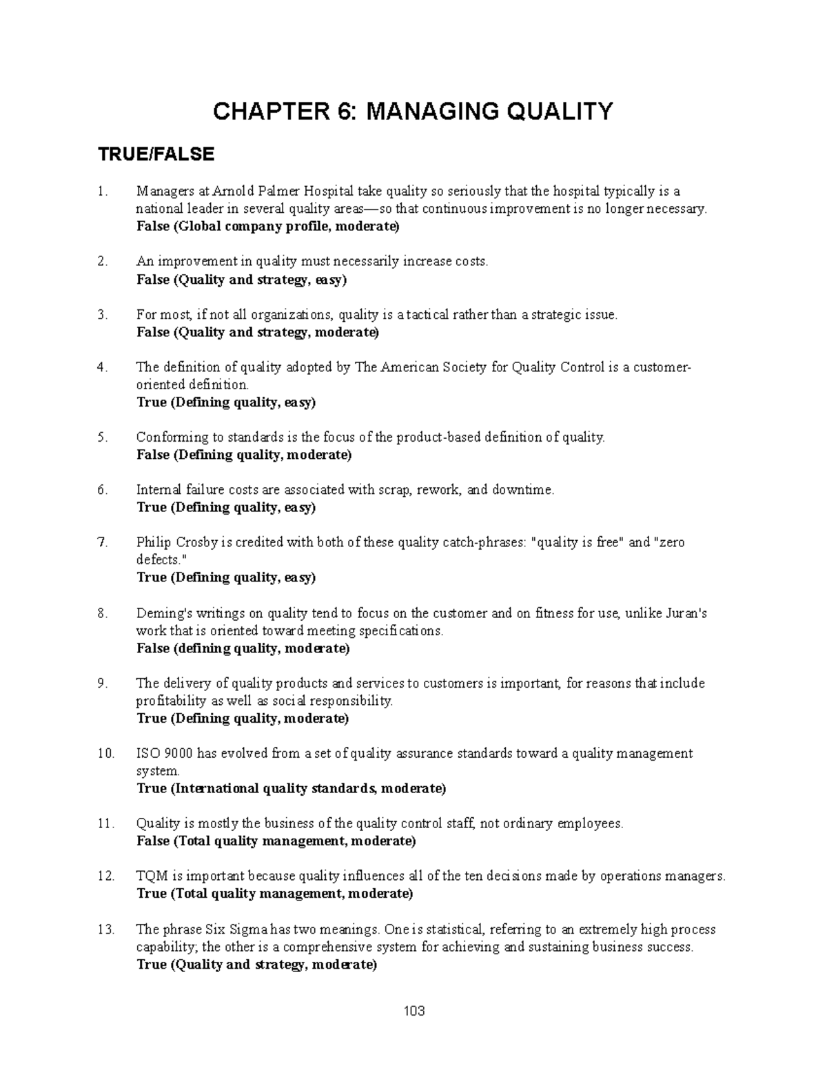 MCQ and short answers for week 2 - CHAPTER 6: MANAGING QUALITY TRUE ...