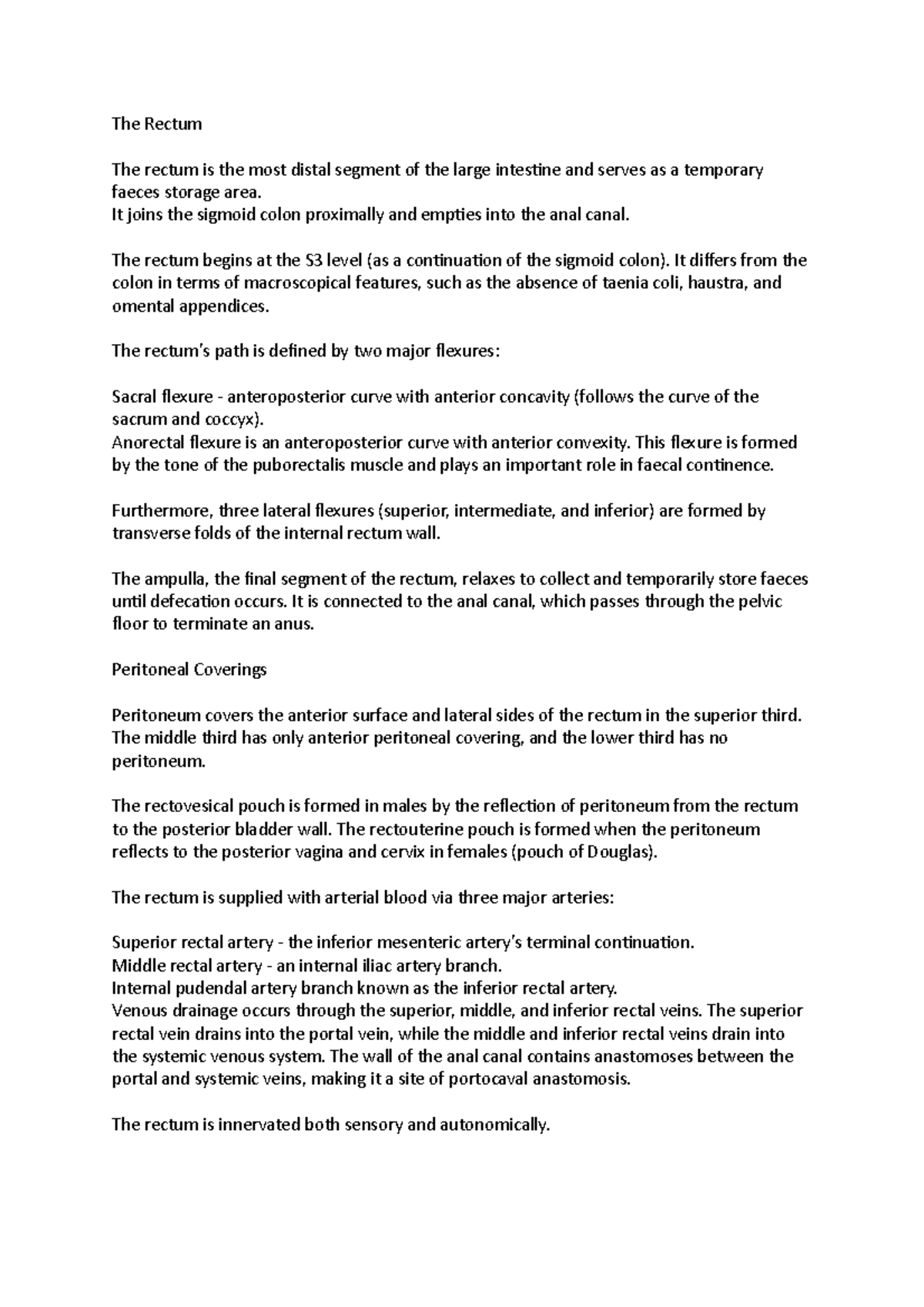The Rectum - Anatomy notes - The Rectum The rectum is the most distal ...