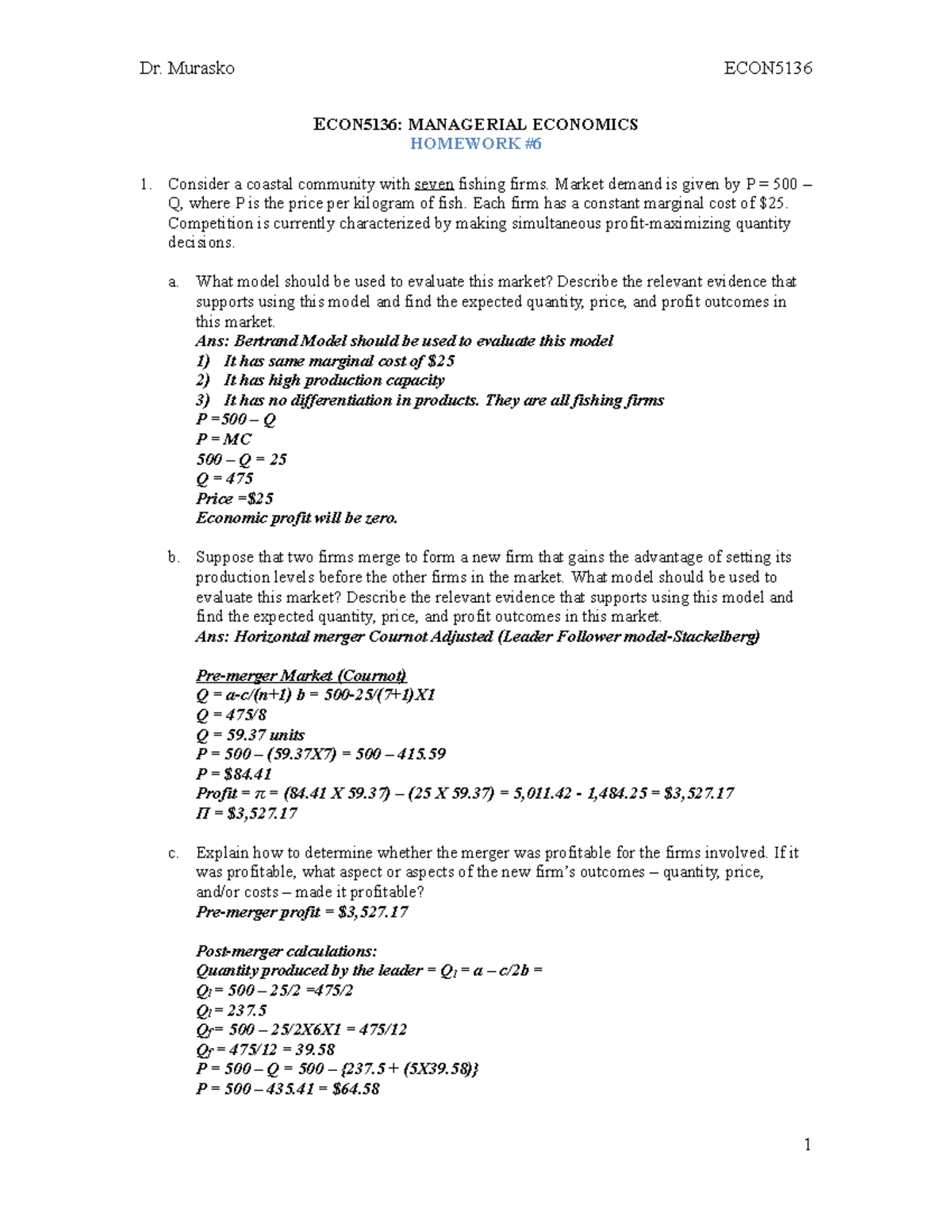 ECON 5136 Homework - ECON5136: MANAGERIAL ECONOMICS HOMEWORK Consider a ...