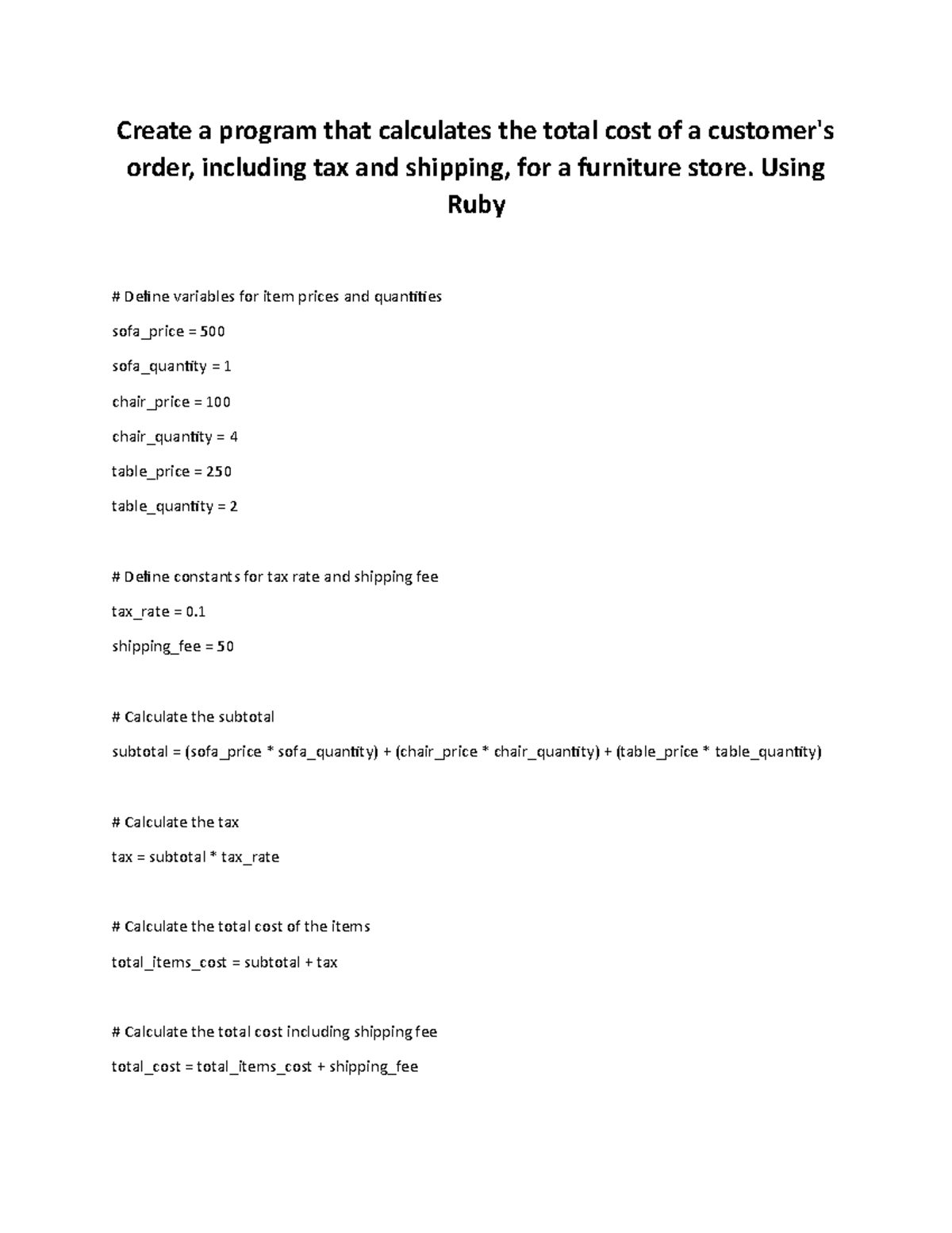Using Ruby - Create a program that calculates the total cost of a ...