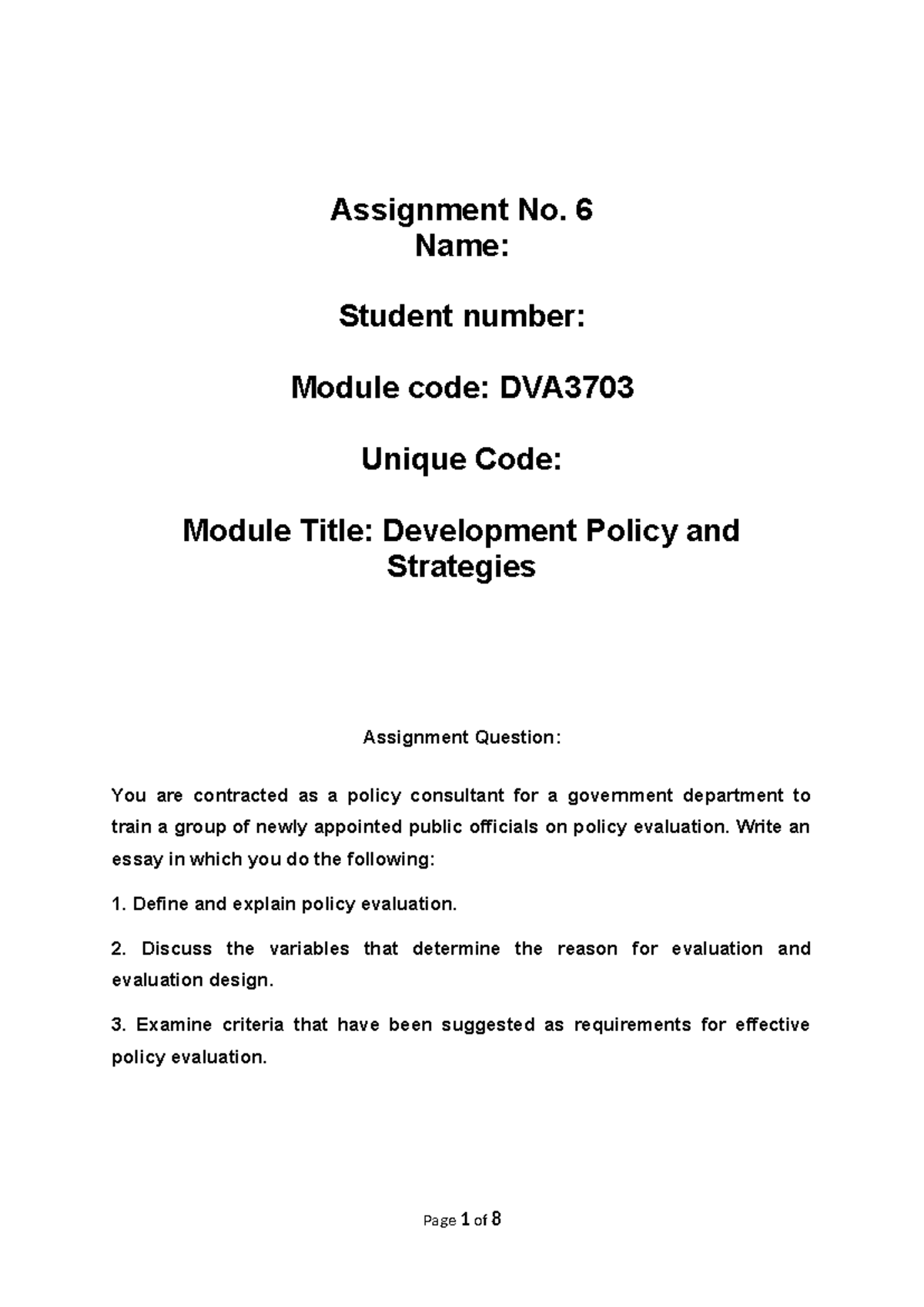 DVA3703 Assignment 06 - Assignment No. 6 Name: Student number: Module code: DVA Unique Code ...