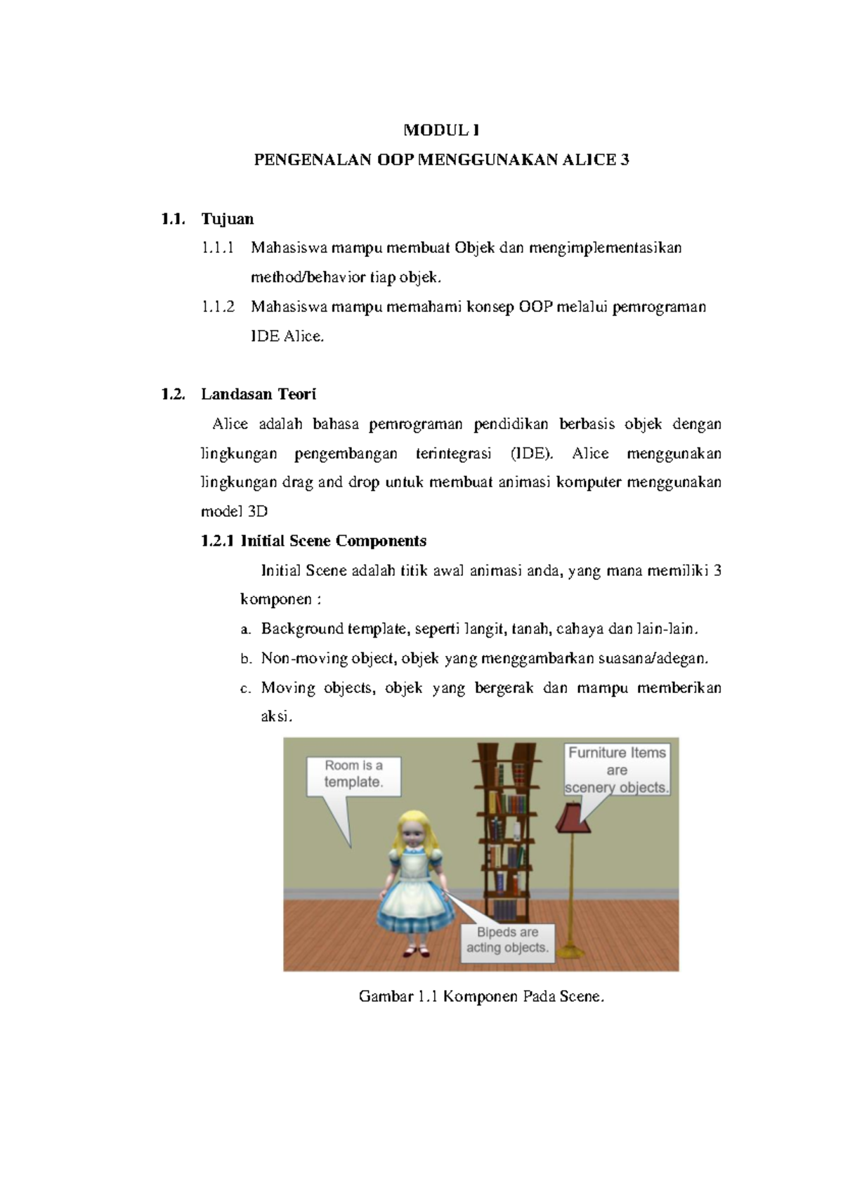 Modul pbo - 3rr - MODUL I PENGENALAN OOP MENGGUNAKAN ALICE 3 Tujuan 1.1 Mahasiswa mampu membuat ...