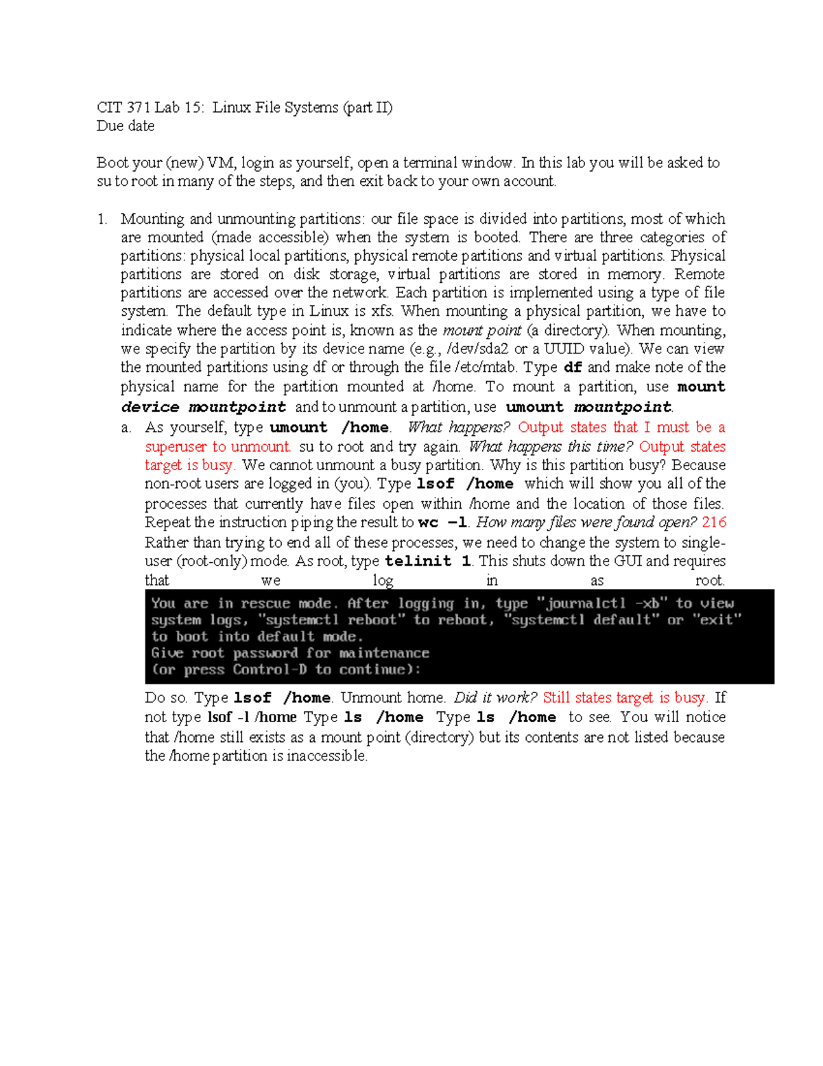 Lab15 - CIT 371 Lab 15: Linux File Systems (part II) Due date Boot your (new) VM, login as ...