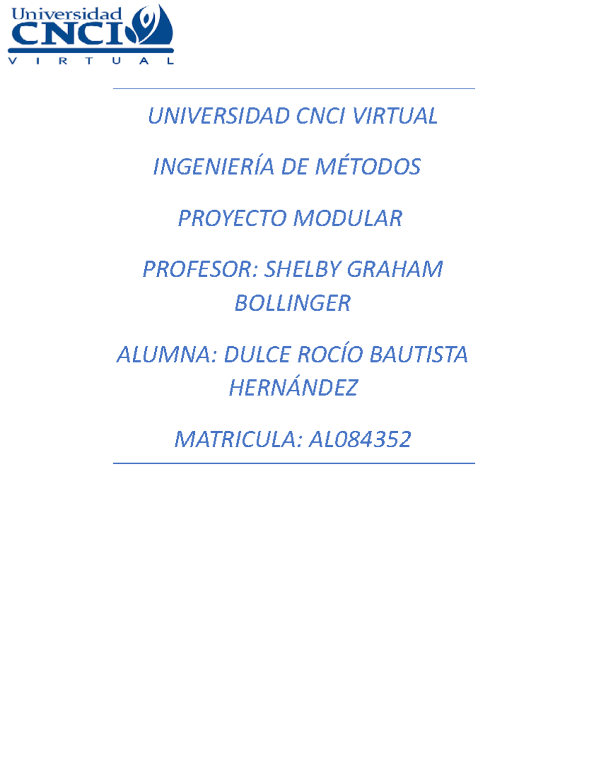 proyecto modular - UNIVERSIDAD CNCI VIRTUAL INGENIERÍA DE MÉTODOS PROYECTO MODULAR PROFESOR ...