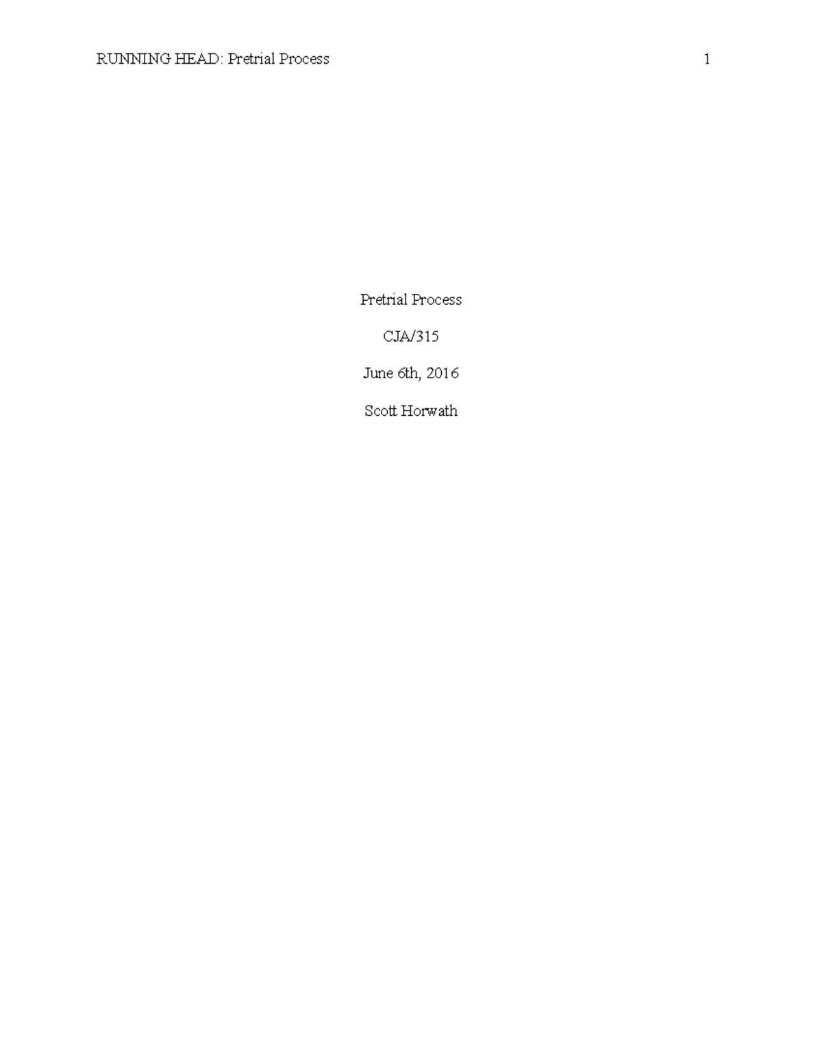 Pretrial Process Team Paper - RUNNING HEAD: Pretrial Process 1 Pretrial ...