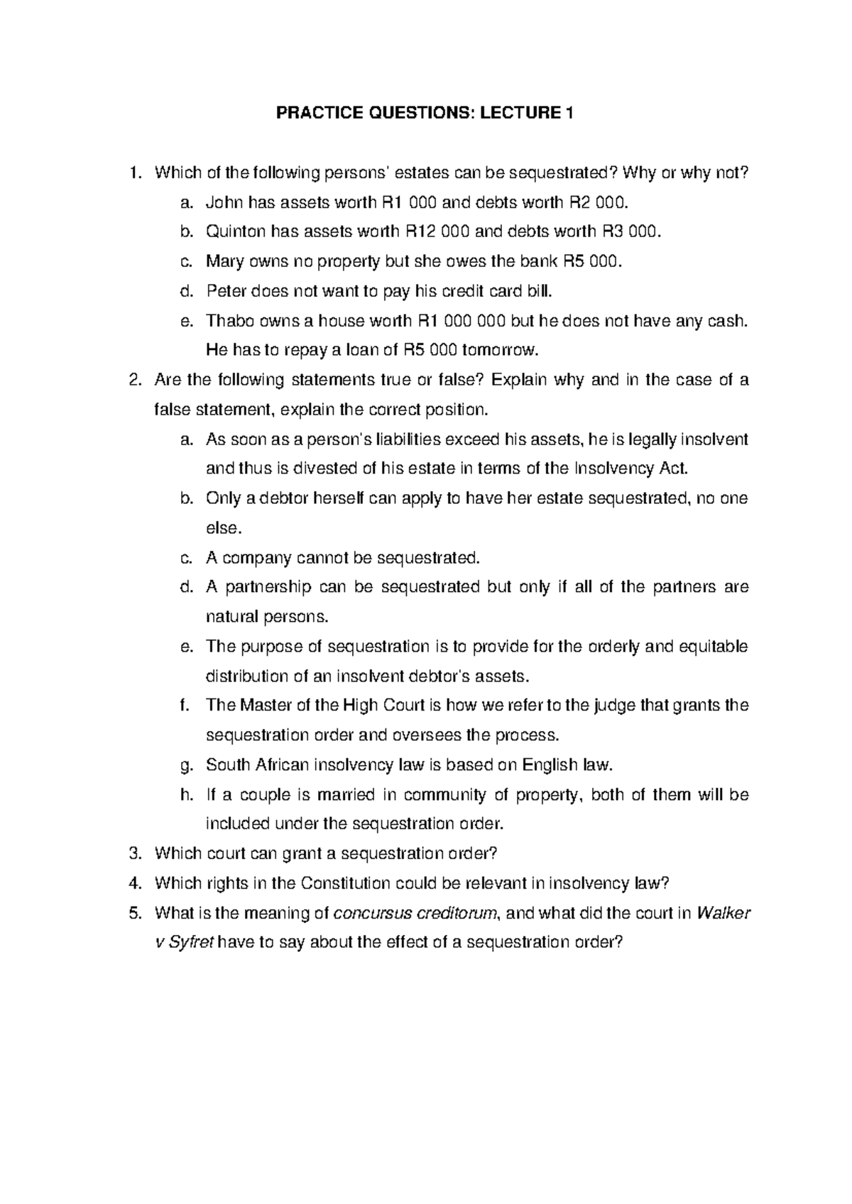 Practice questions 1 - MCR 221 - PRACTICE QUESTIONS: LECTURE 1 Which of ...