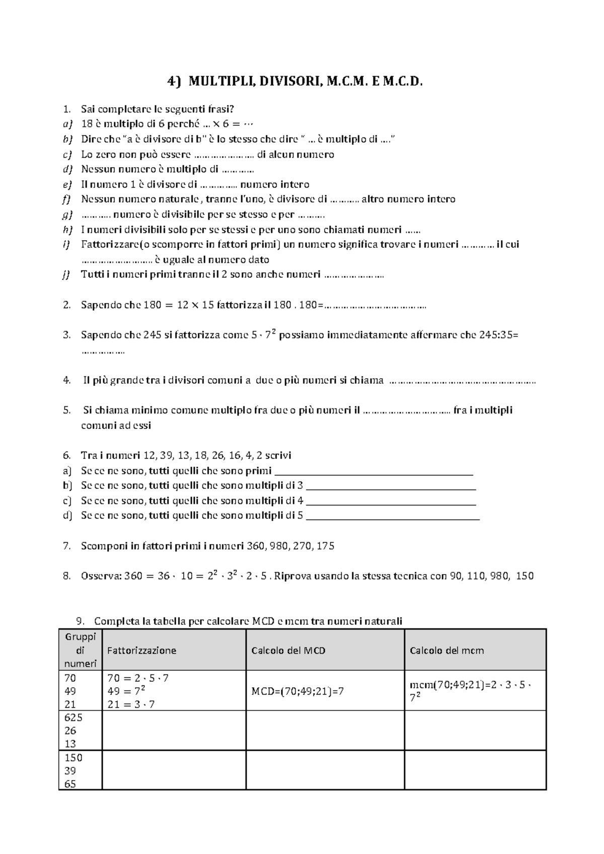 4 Multipli divisori m.c.m. e M - 4) MULTIPLI, DIVISORI, M.C. E M.C. Sai completare le seguenti ...