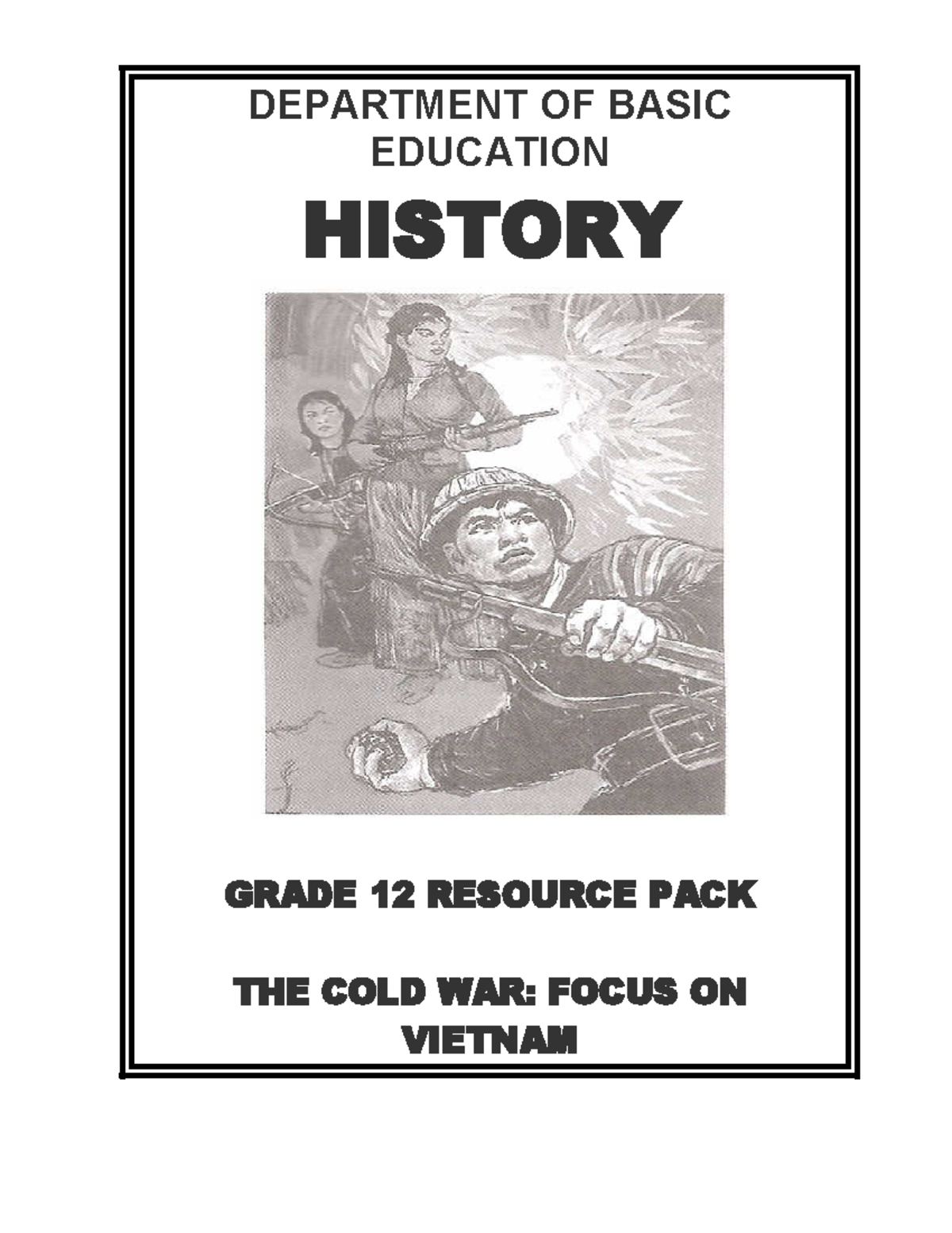 COLD WAR IN Vietnam 1960 EDIT1 - DEPARTMENT OF BASIC EDUCATION HISTORY ...