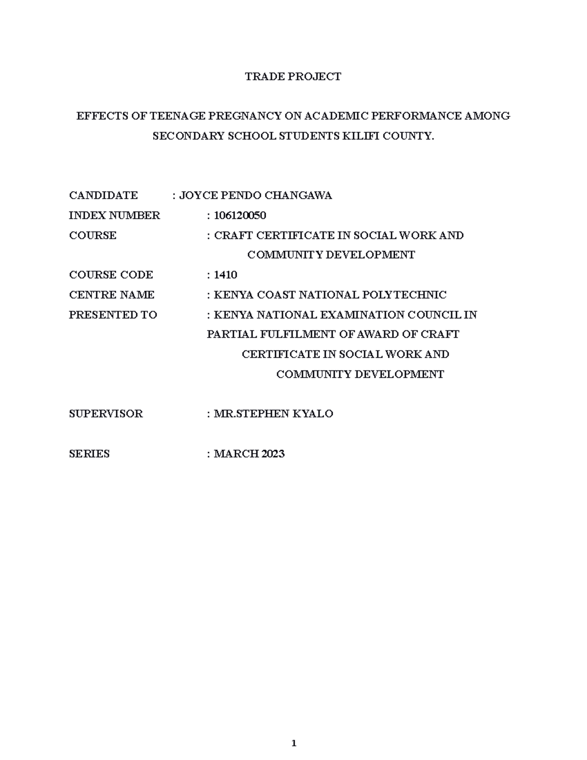 Joyce Pendo Changawa-10612005 0- Trade Project - TRADE PROJECT EFFECTS ...