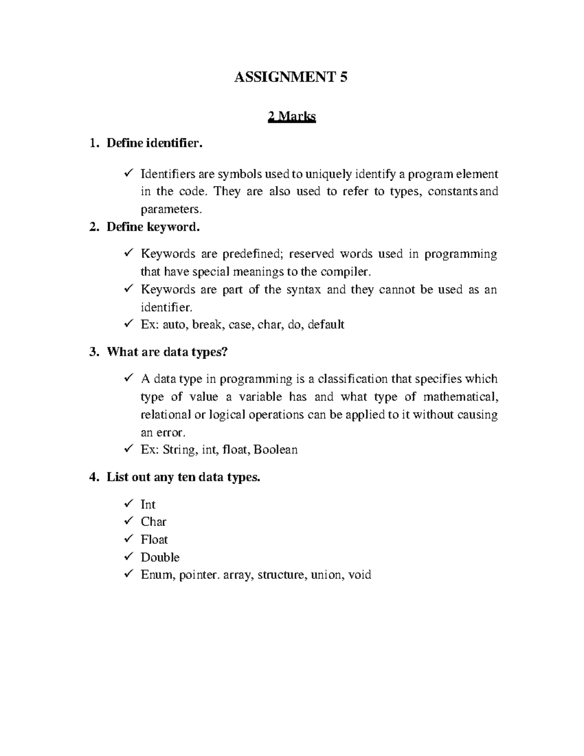 Assignment 5 - ASSIGNMENT 5 2 Marks Define identifier. Identifiers are ...