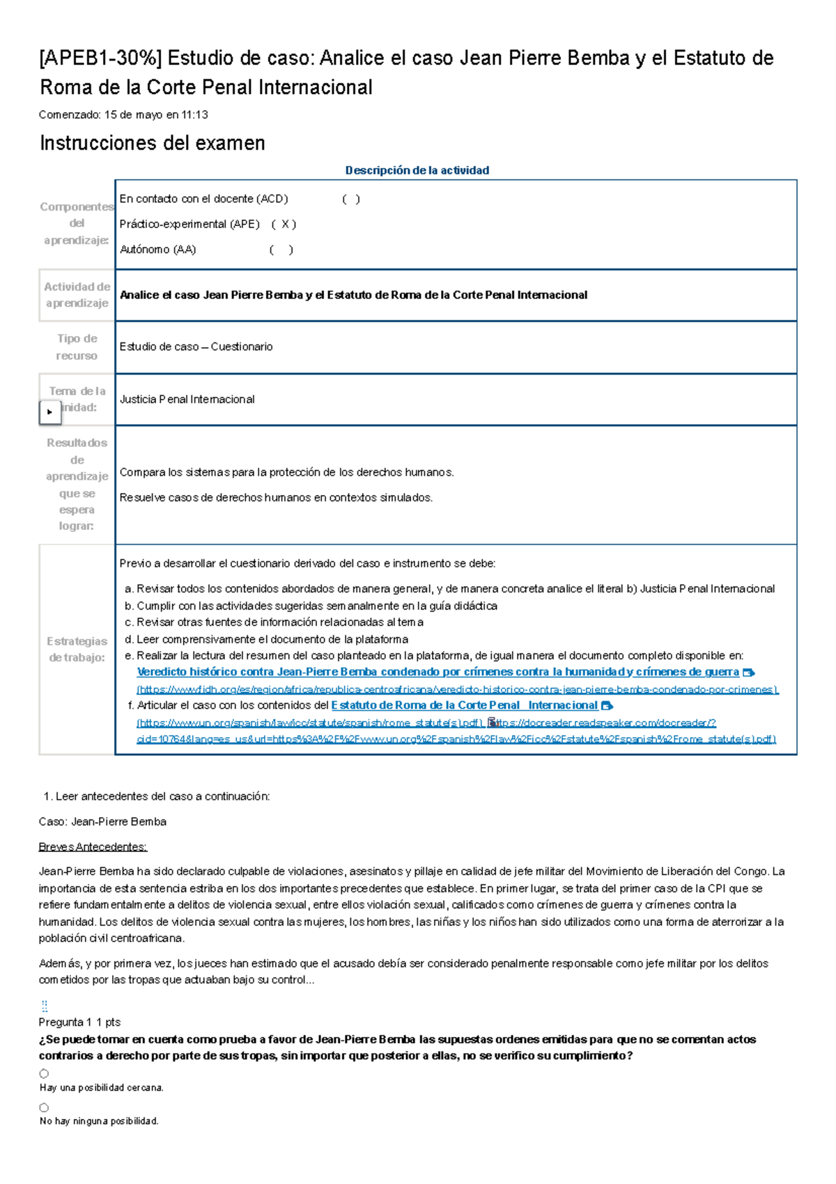 Examen [APEB 1-30%] Estudio de caso Analice el caso Jean Pierre Bemba y el Estatuto de Roma de ...