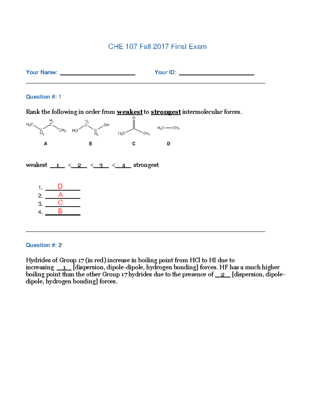 CHE-107-Fall-2017-Final-Exam-W Key - CHE 107 Fall 2017 Final Exam Your Name: Your ID: Question ...