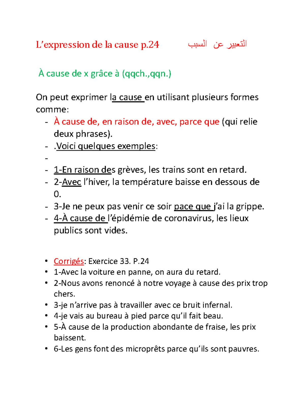 L'expression de la cause - ,qqn.) On peut exprimer la cause en ...