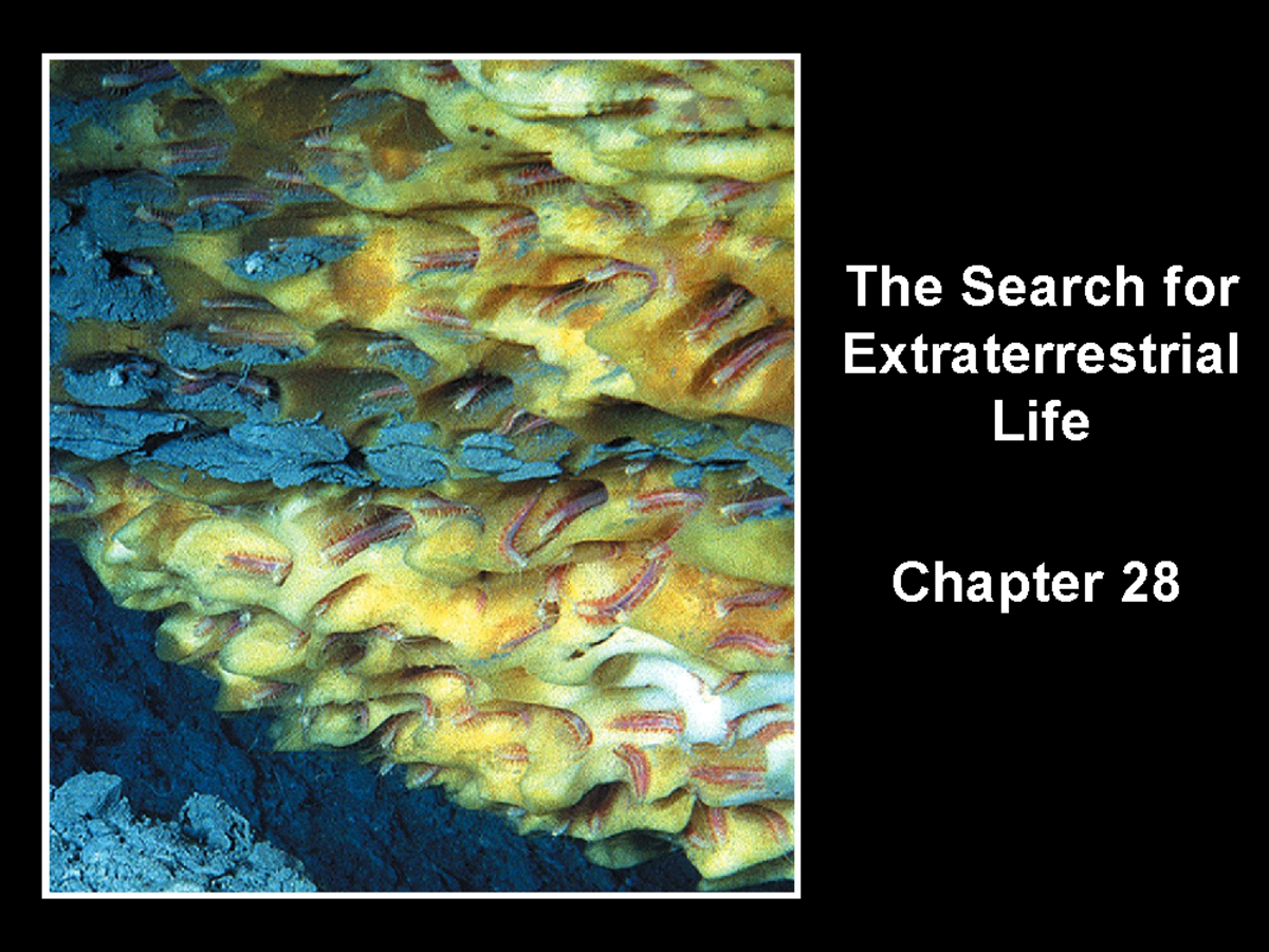 Chapter 28 - The Search of Extraterrestrial Life. Dr. Stefan Cartledge ...