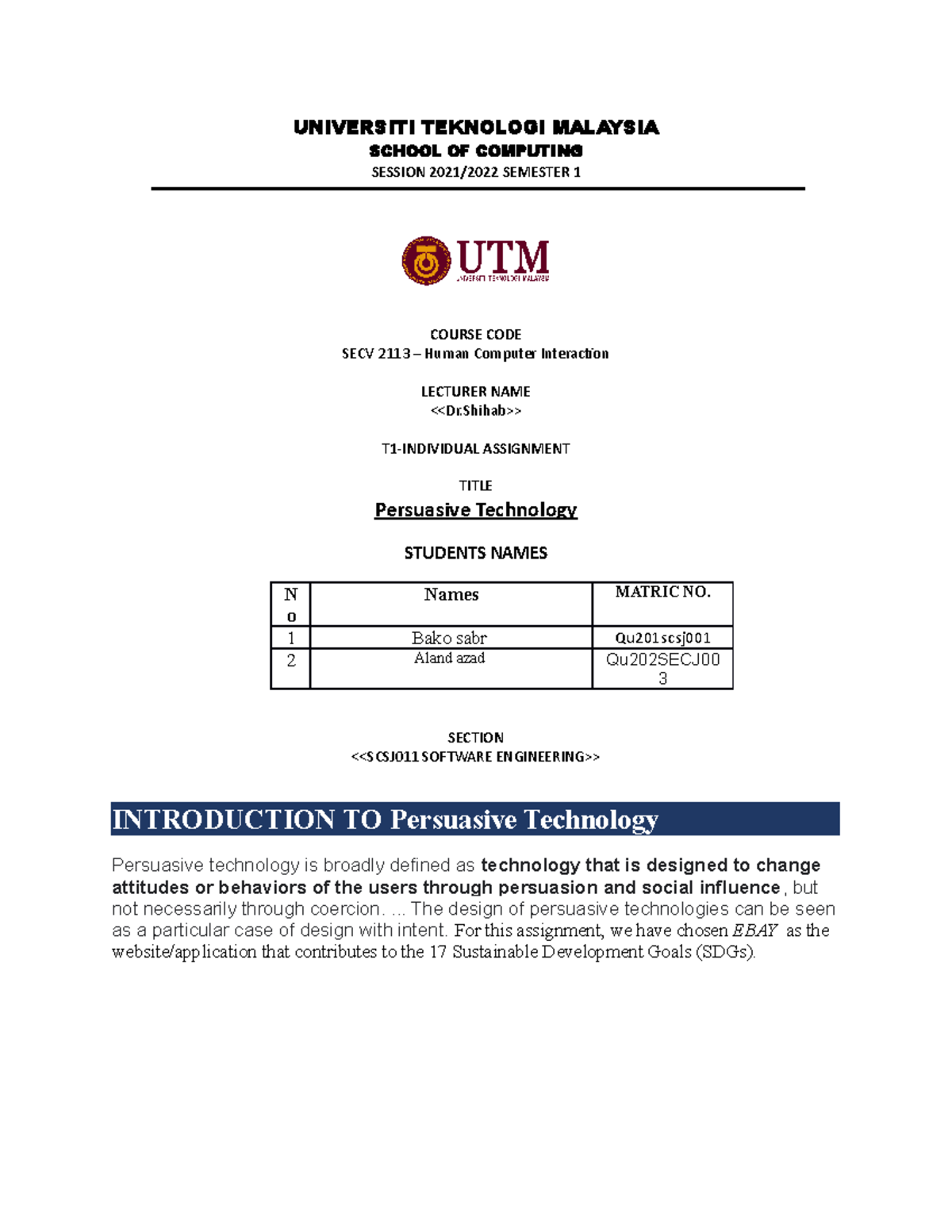 HCI Groupe Assignment - UNIVERSITI TEKNOLOGI MALAYSIA SCHOOL OF ...