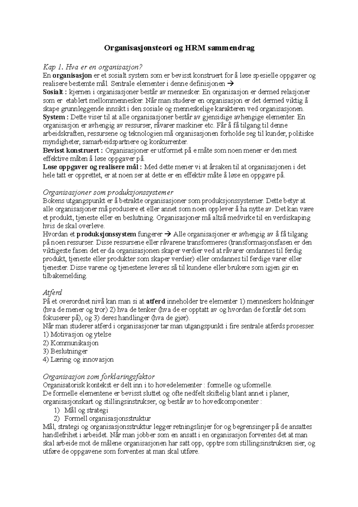Organisasjonsteori og HRM sammendrag - Hva er en organisasjon? En organisasjon er et sosialt ...