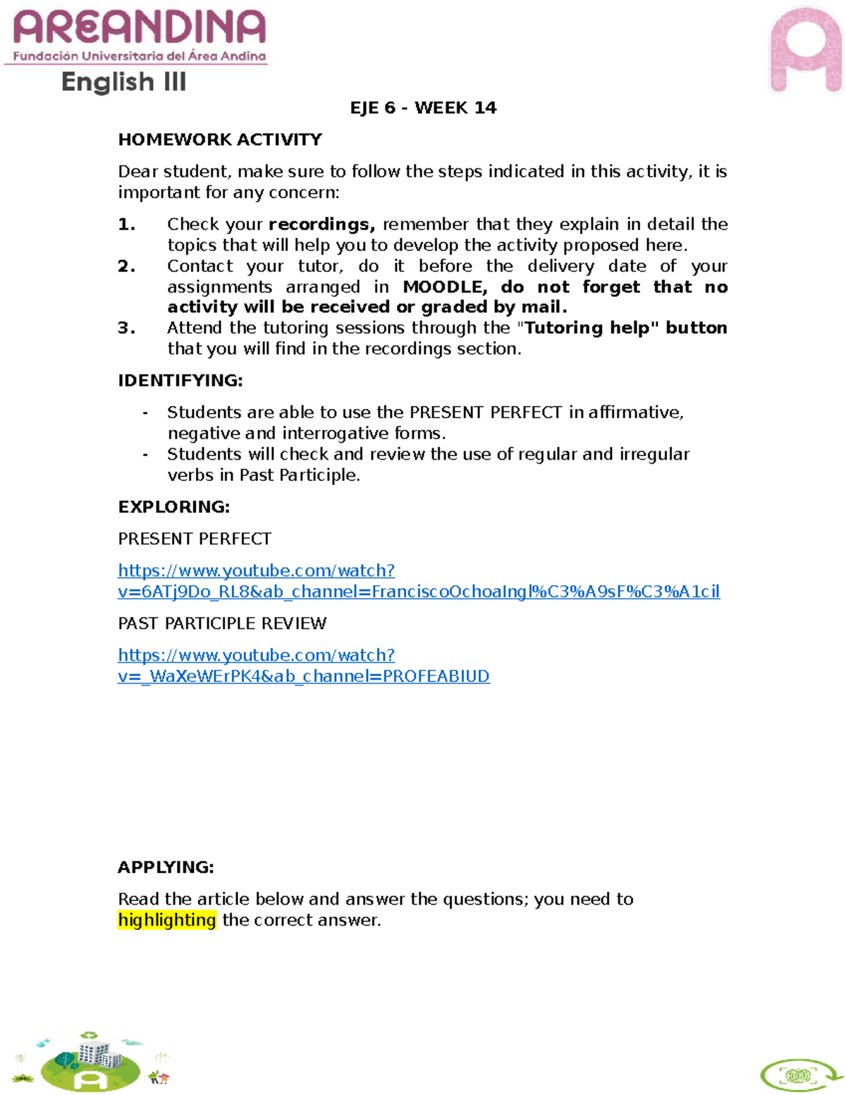 English 3 - EJE 6 - week 14 - EJE 6 - WEEK 14 HOMEWORK ACTIVITY Dear student, make sure to ...