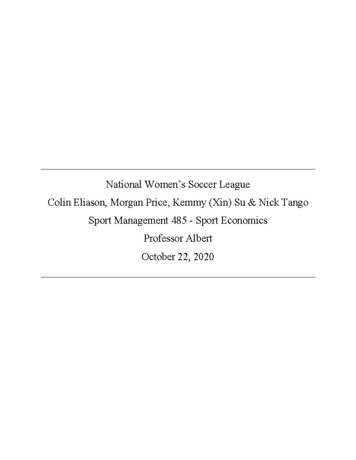 NWSL Final Project group 2 - National Women’s Soccer League Colin ...