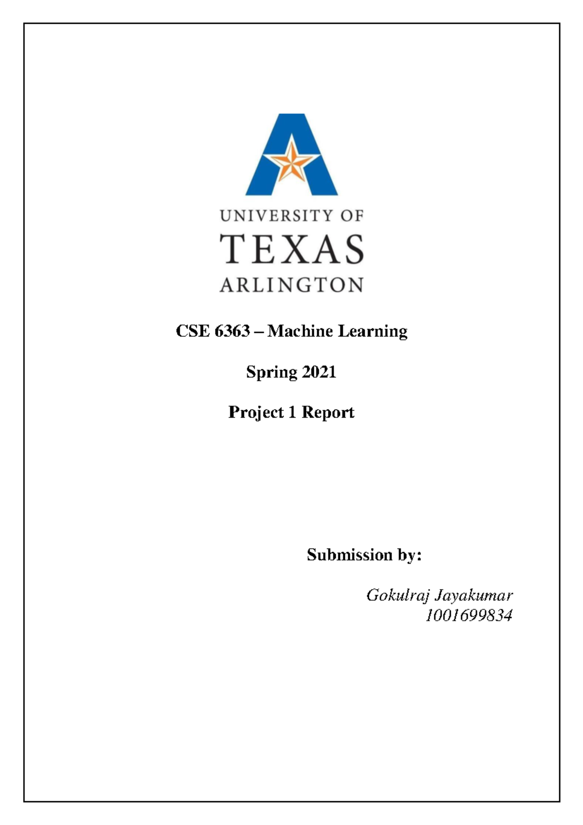 Project Report - Notes - CSE 6363 – Machine Learning Spring 2021 ...
