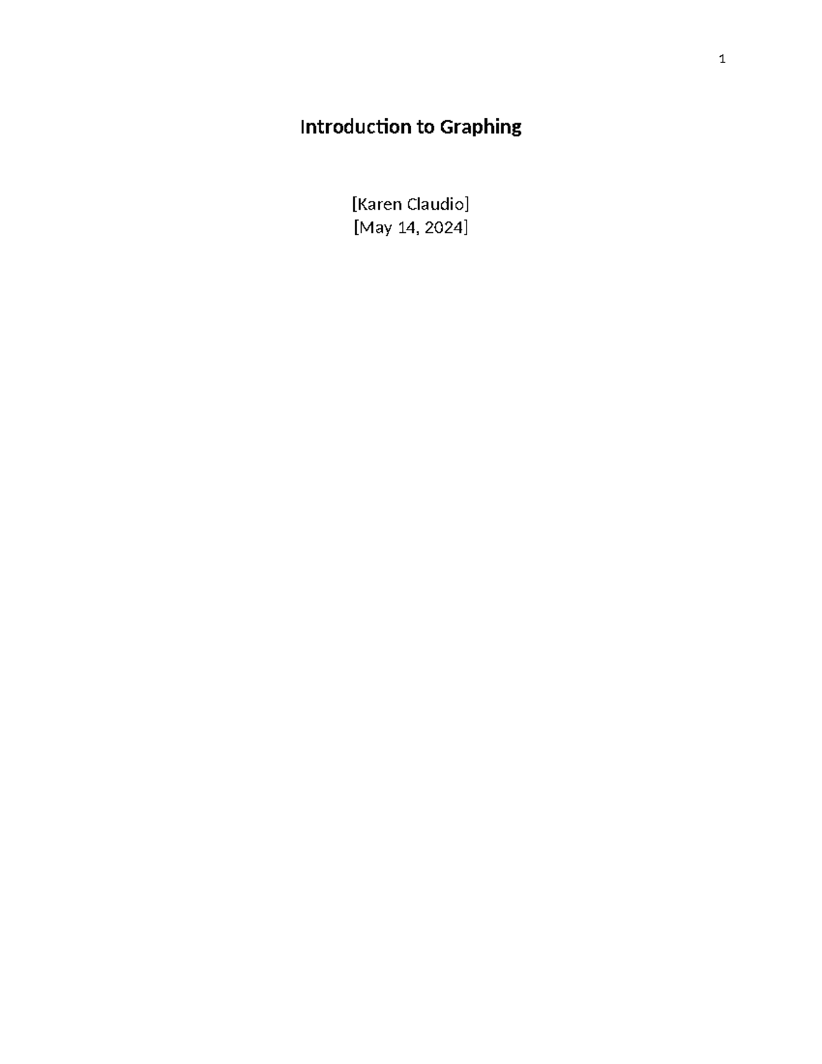 CHM 101L M1 Intro to Graphing Lab Report 1 - 1 Introduction to Graphing [Karen Claudio] [May 14 ...
