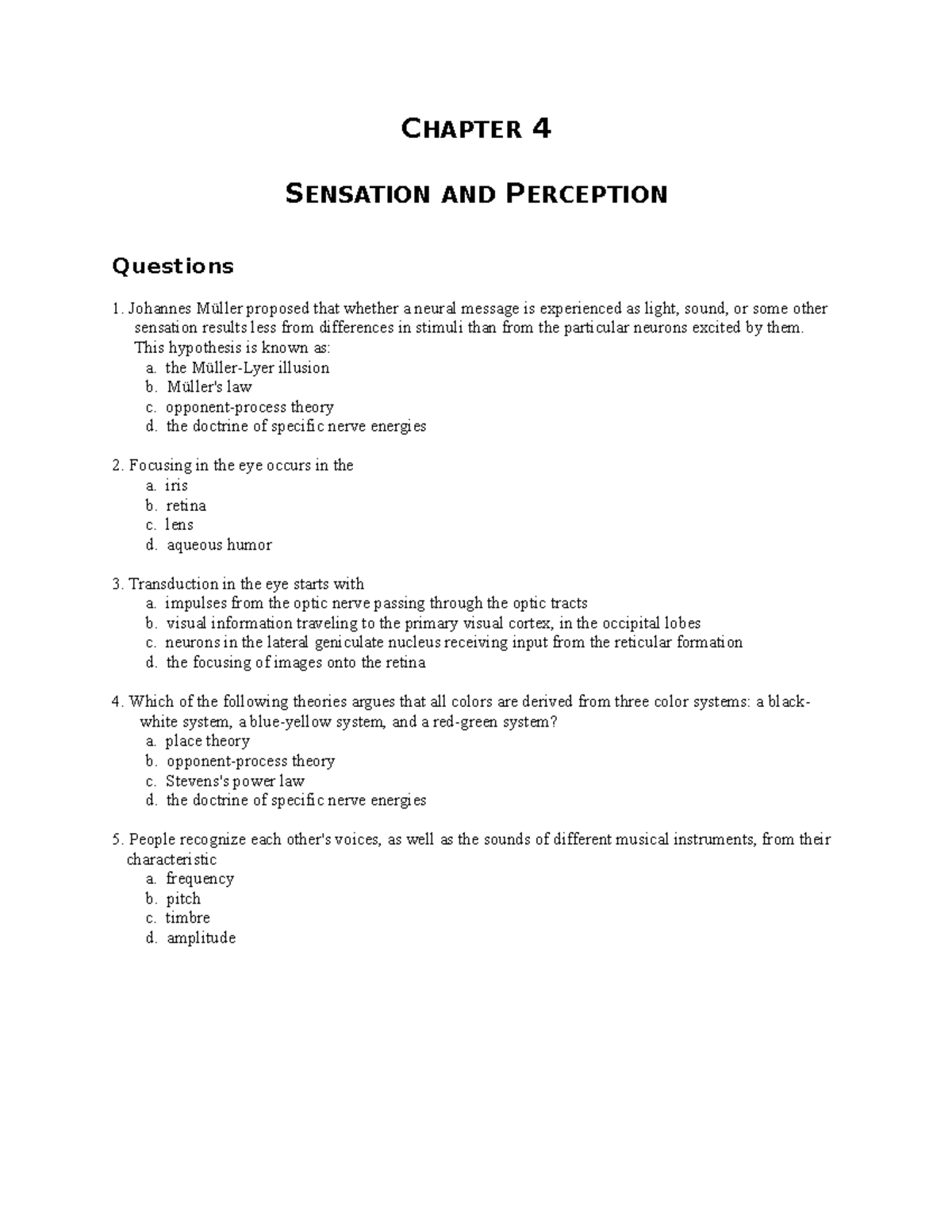 Ch04 Sensation and Perception 2 - CHAPTER 4 SENSATION AND PERCEPTION Questions Johannes Müller ...