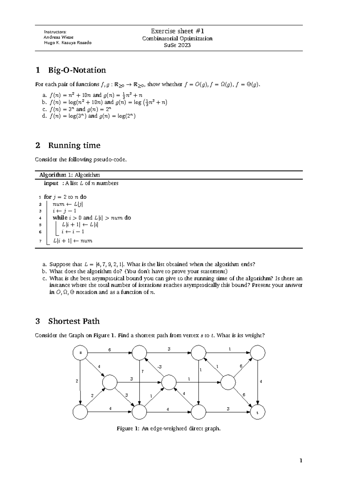Exercise sheet 1 - Instructors: Andreas Wiese Hugo K. Kasuya Rosado ...