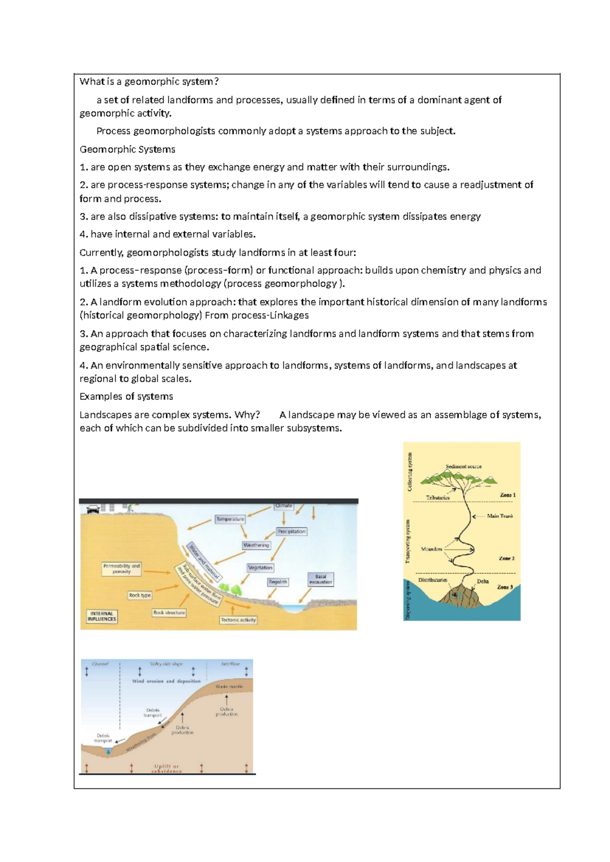What is a geomorphic system - ⚫ Process geomorphologists commonly adopt ...