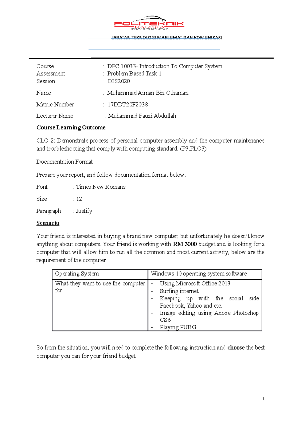 Problem Based Task- Aiman (2038) - Course : DFC 10033- Introduction To Computer System ...