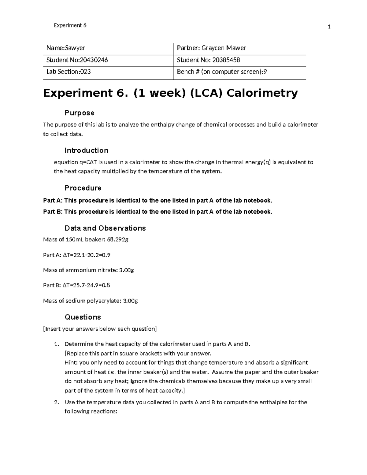 Template Calorimetry - Experiment 6 Name:Sawyer Partner: Graycen Mawer ...