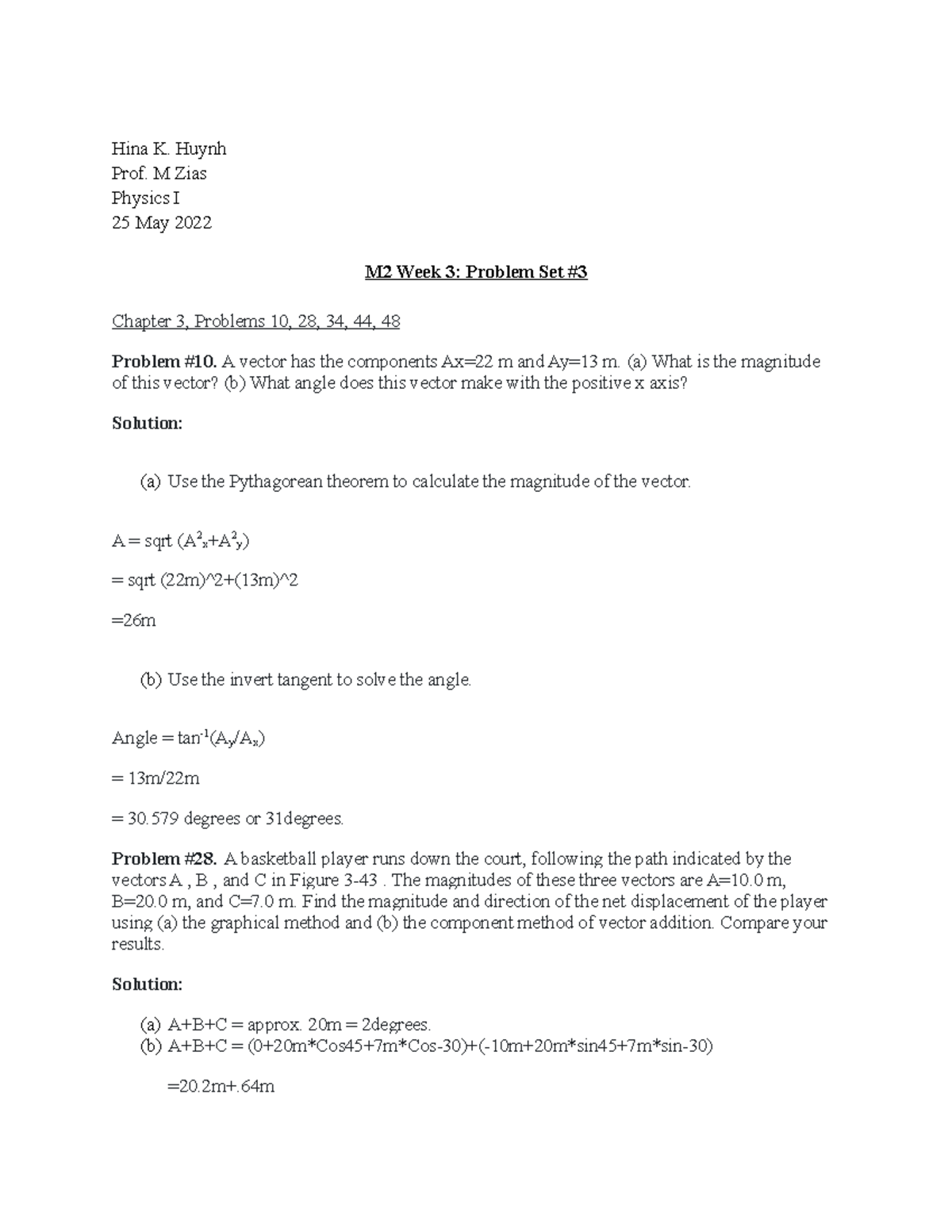 M2 Week 3 Problem Set #3 - Hina K. Huynh Prof. M Zias Physics I 25 May 2022 M2 Week 3: Problem ...