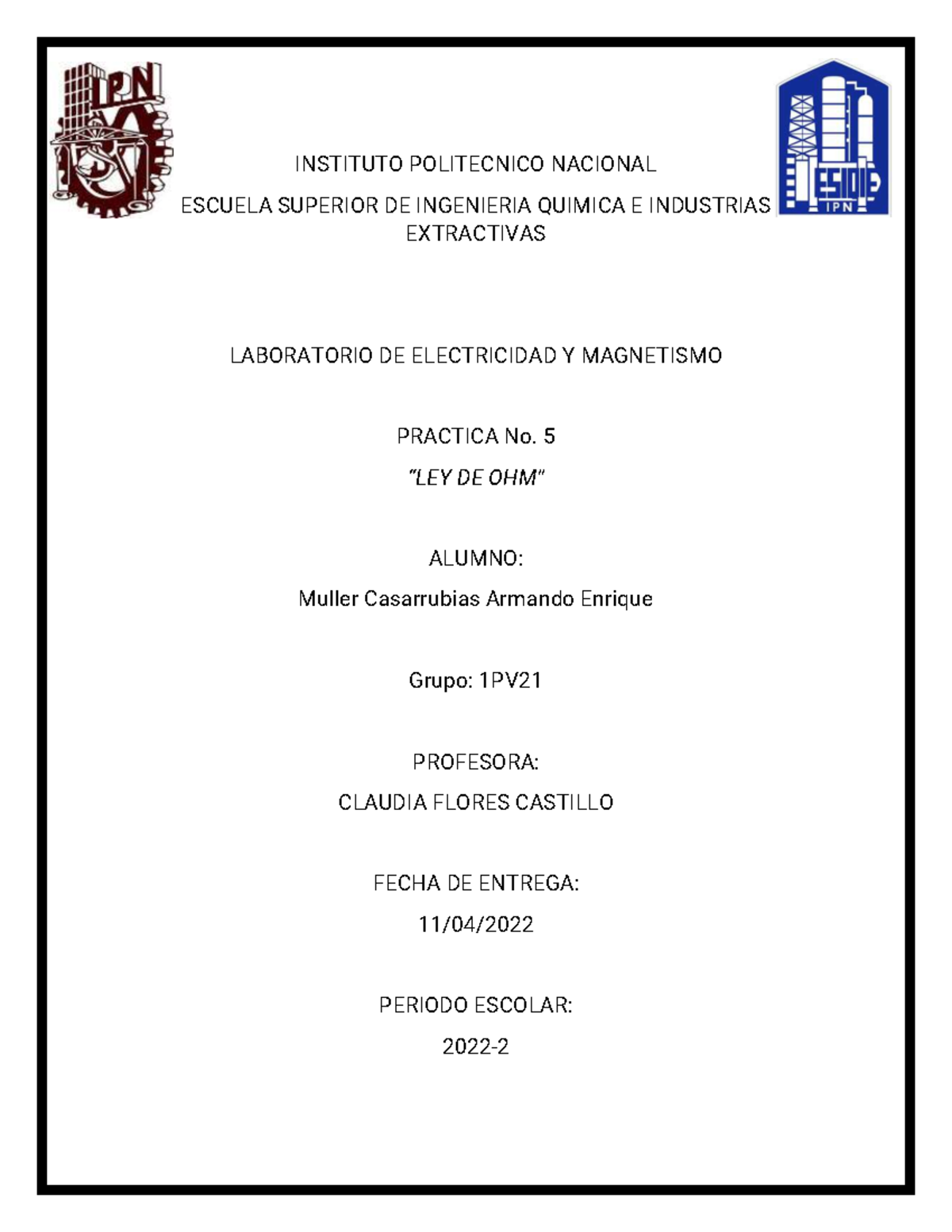 Electricidad y Magnetismo Práctica 5 - INSTITUTO POLITECNICO NACIONAL ESCUELA SUPERIOR DE ...