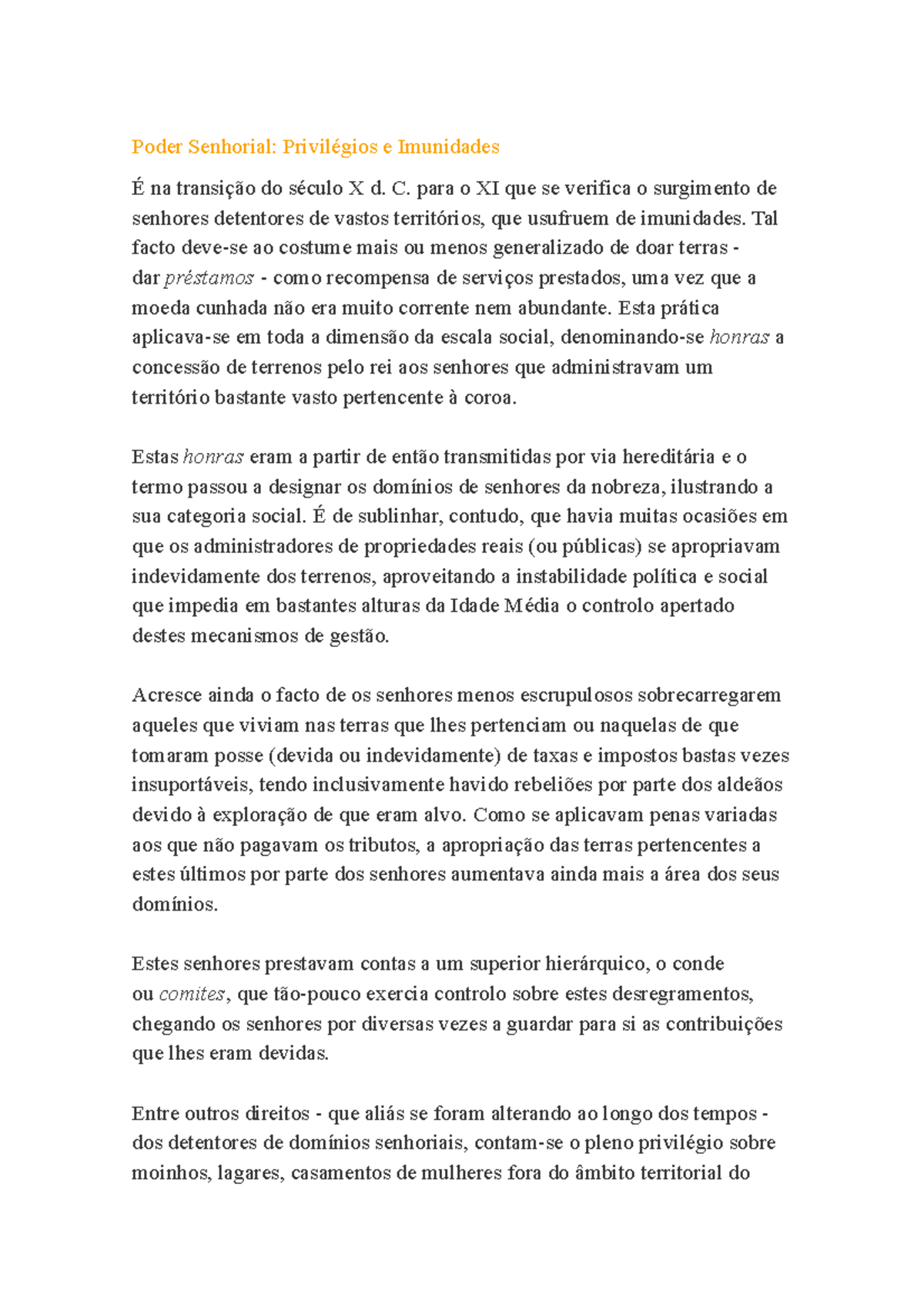 Poder senhorial - C. para o XI que se verifica o surgimento de senhores detentores de vastos ...